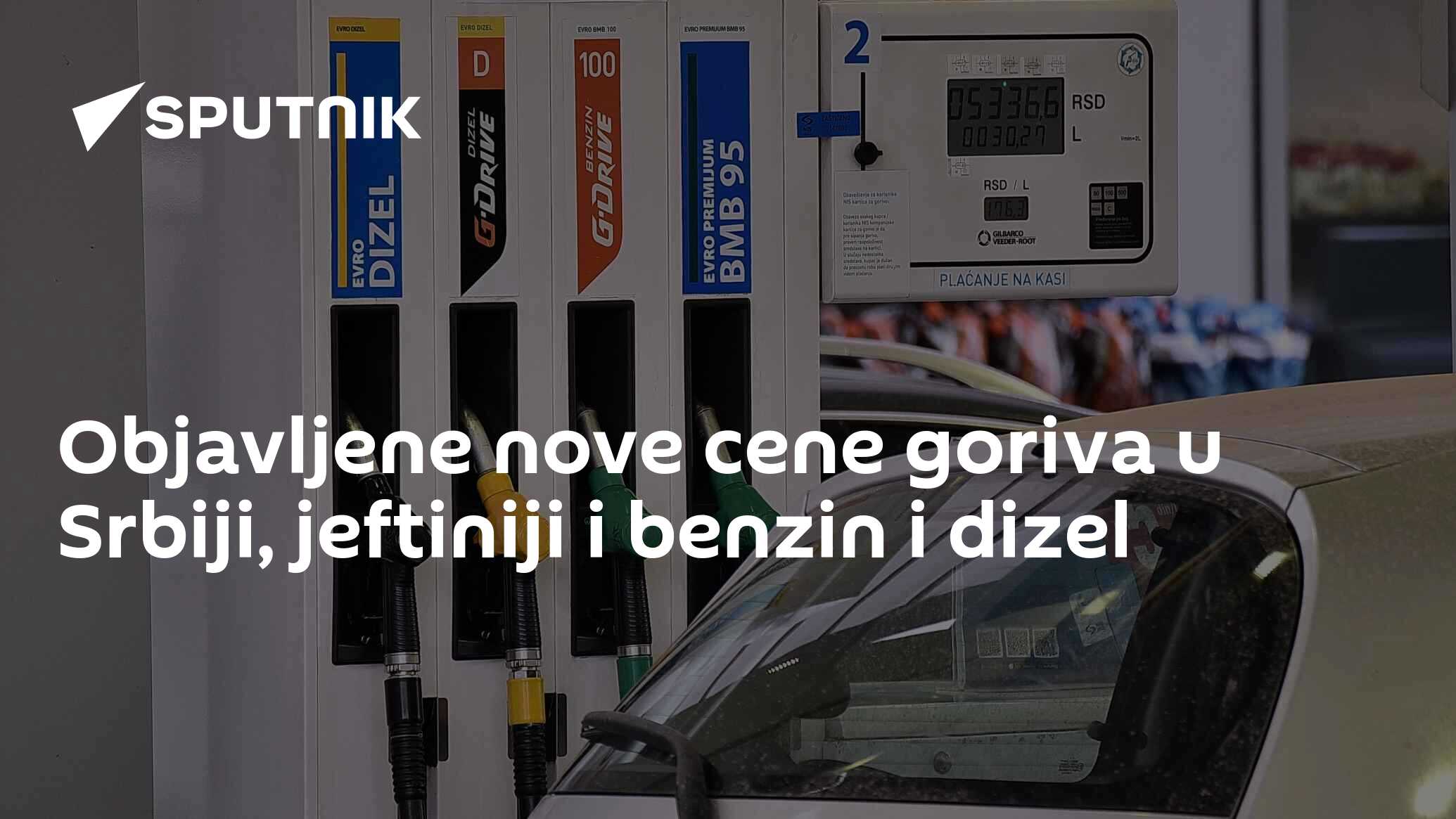 Objavljene nove cene goriva u Srbiji, jeftiniji i benzin i dizel - 17. ...