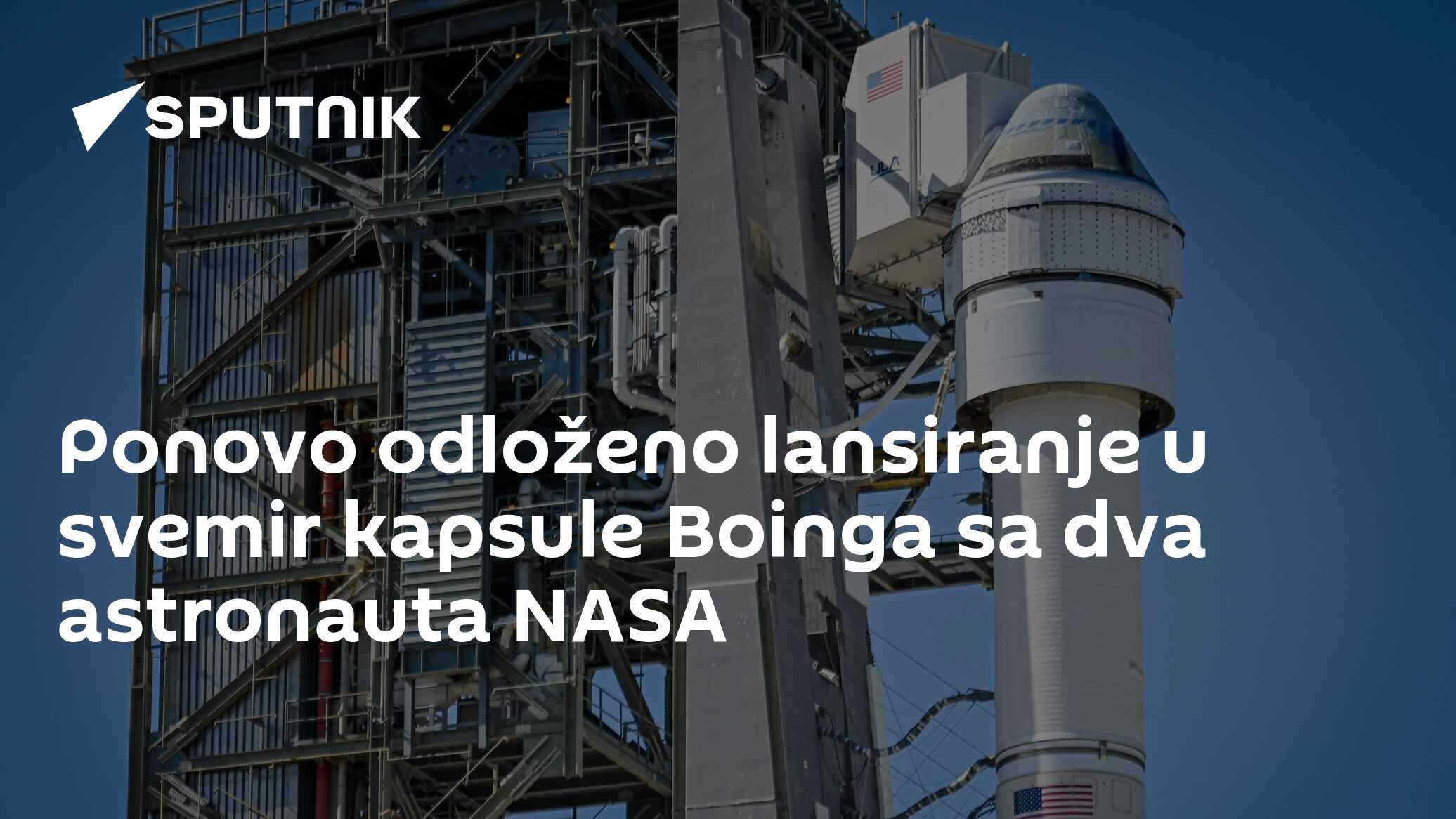 Ponovo odloženo lansiranje u svemir kapsule Boinga sa dva astronauta ...
