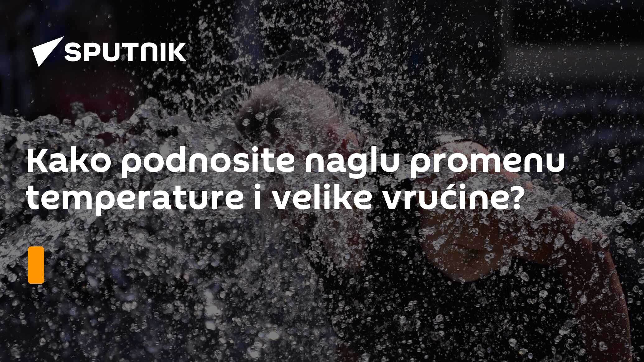Kako podnosite naglu promenu temperature i velike vrućine? - 08.06.2024 ...
