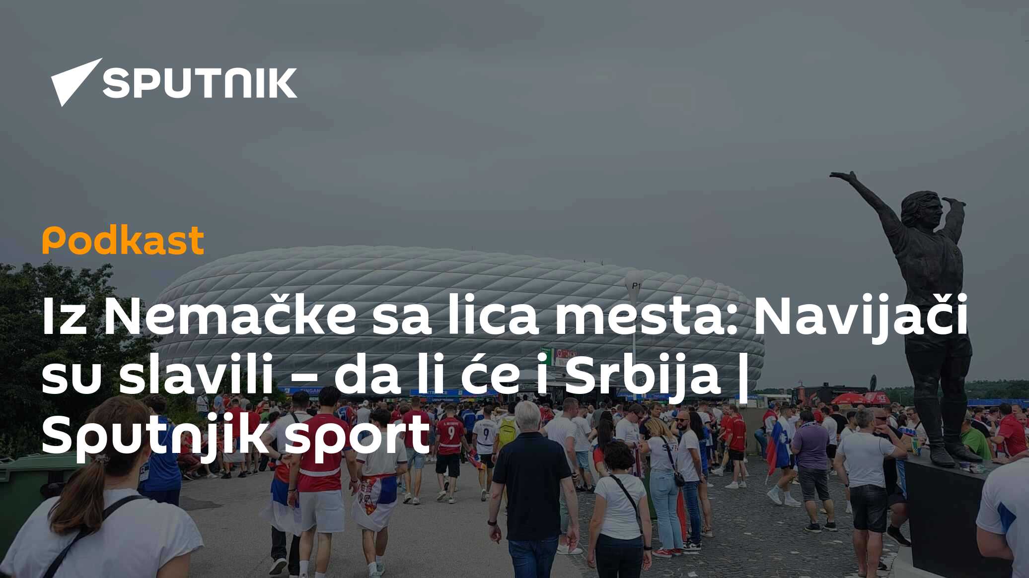 Iz Nemačke sa lica mesta: Navijači su slavili – da li će i Srbija ...