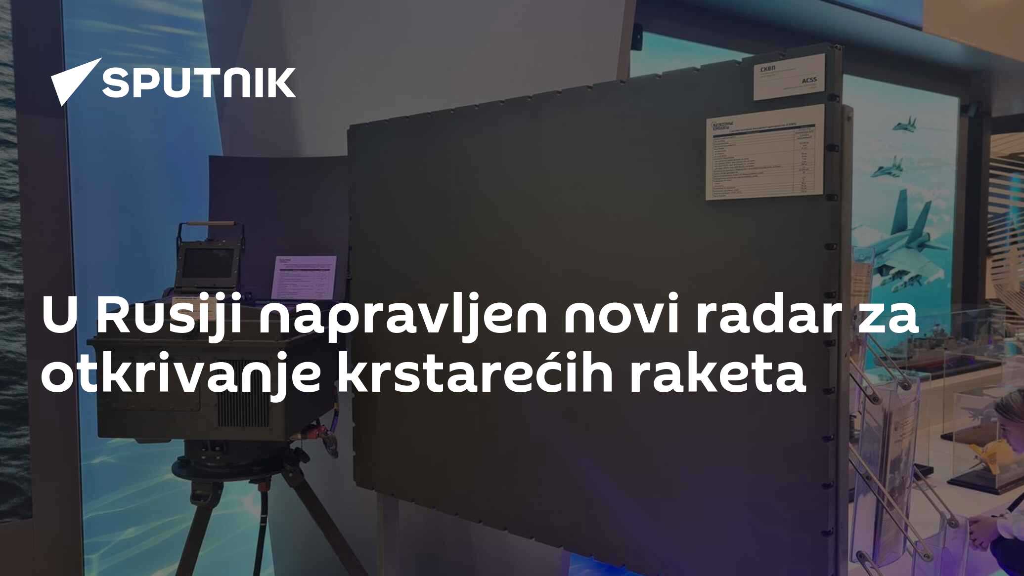 U Rusiji napravljen novi radar za otkrivanje krstarećih raketa - 23.07. ...