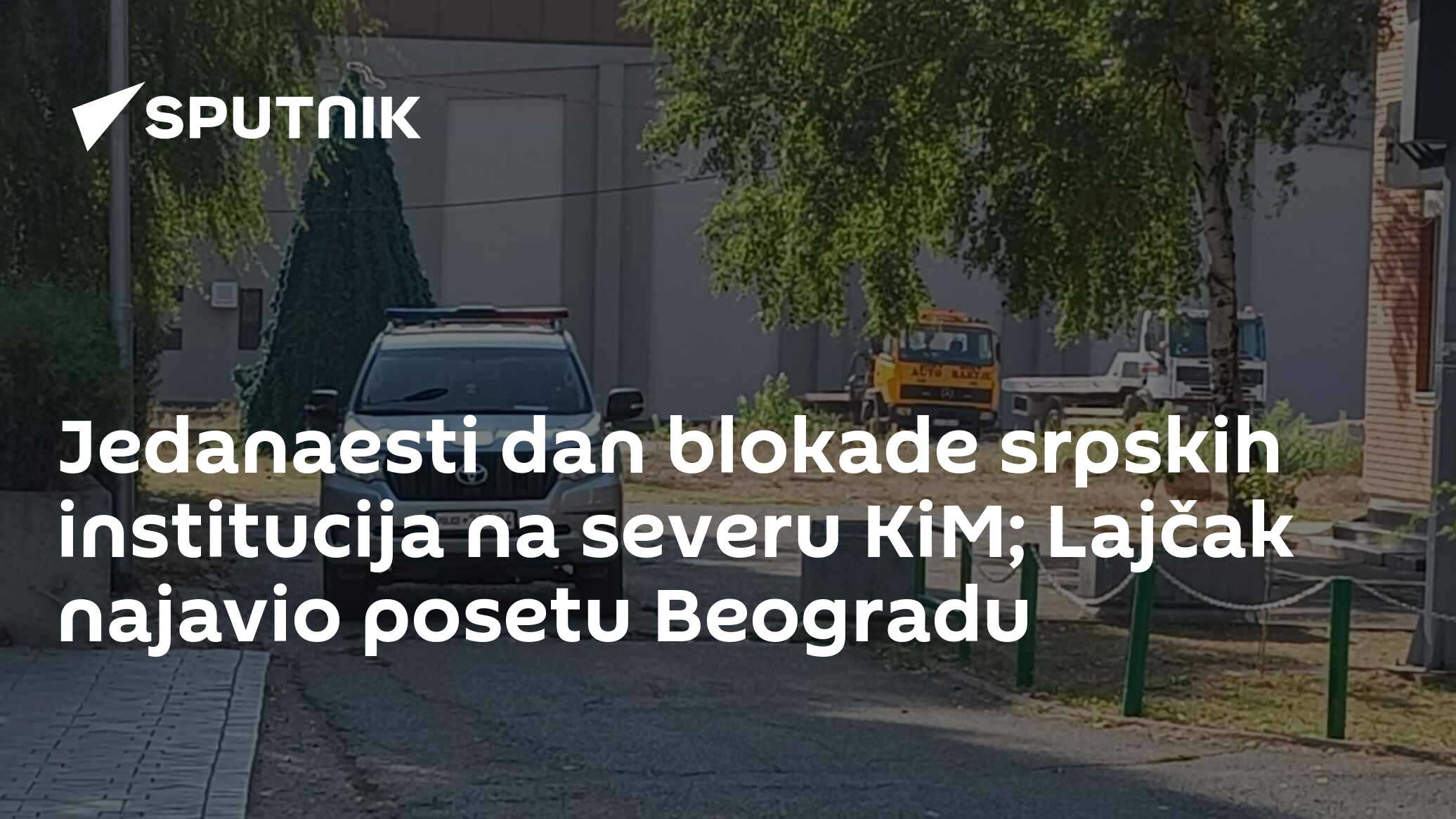 Jedanaesti dan blokade srpskih institucija na severu KiM; Lajčak najavio posetu Beogradu - 09.09 ...