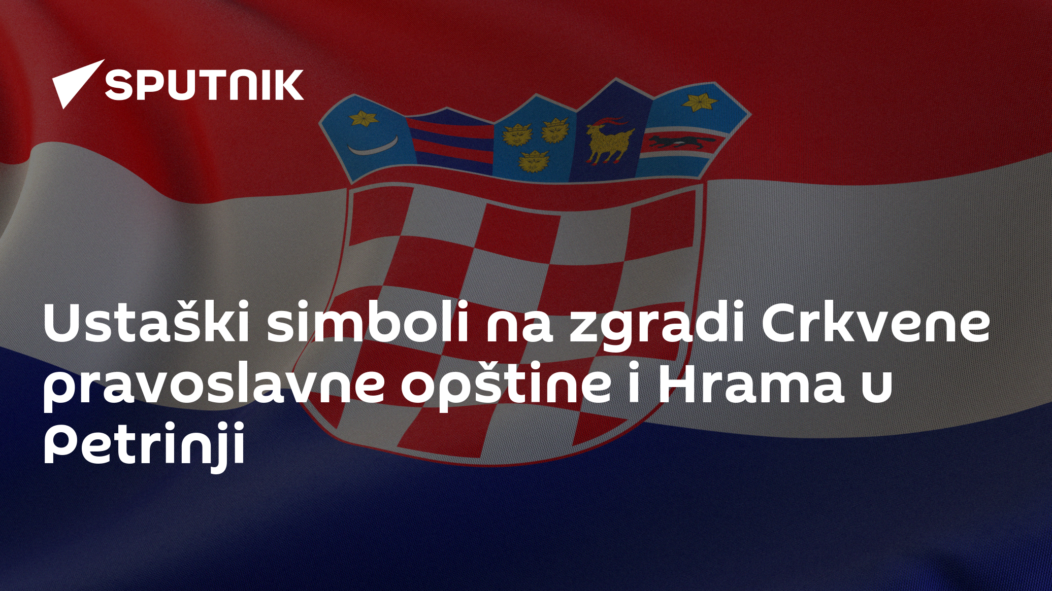 Ustaški simboli na zgradi Crkvene pravoslavne opštine i Hrama u ...