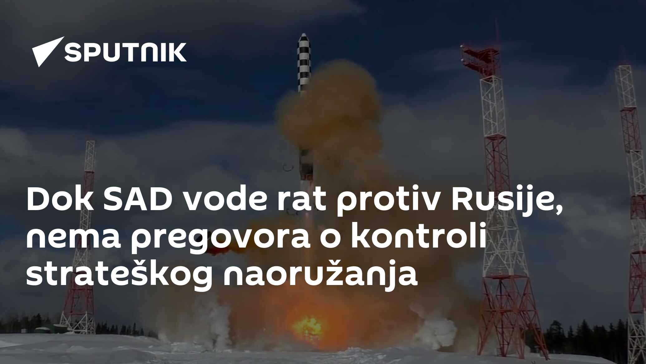 Dok SAD vode rat protiv Rusije, nema pregovora o kontroli strateškog ...