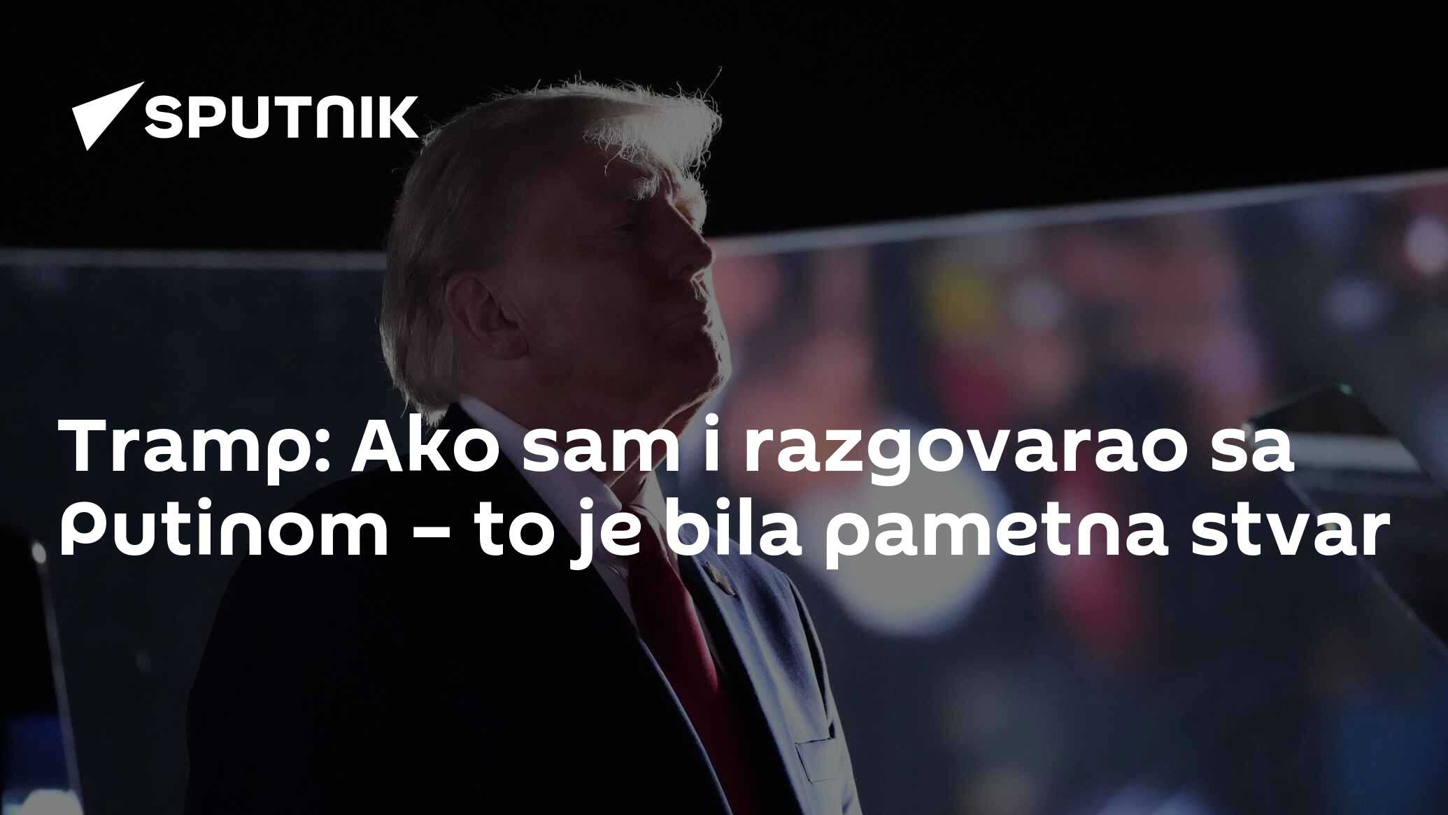 Tramp: Ako sam i razgovarao sa Putinom – to je bila pametna stvar - 15. ...