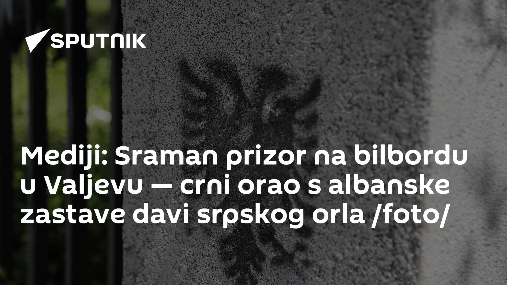 Mediji: Sraman prizor na bilbordu u Valjevu — crni orao s albanske ...