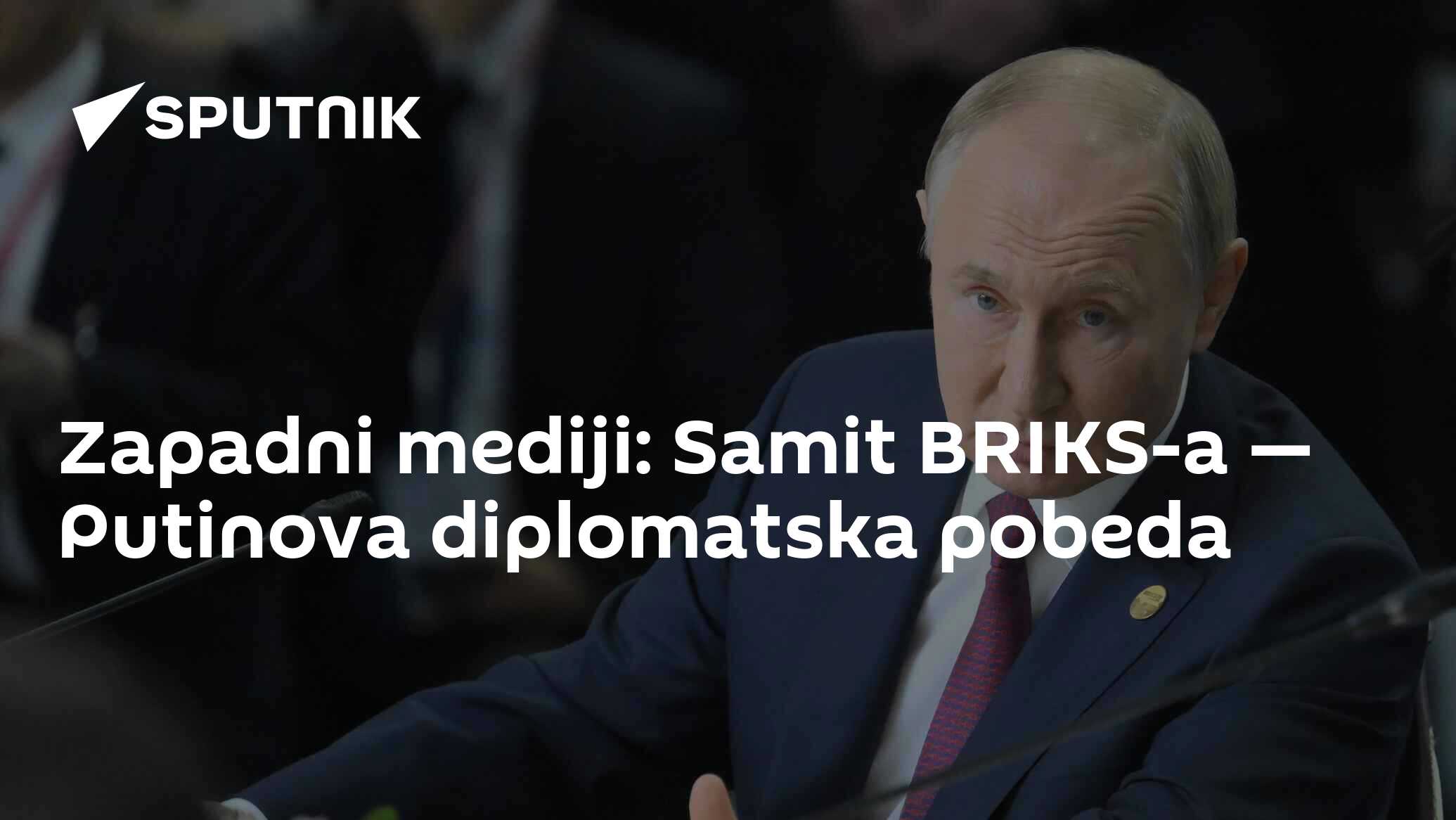 Zapadni mediji: Samit BRIKS-a — Putinova diplomatska pobeda - 23.10. ...