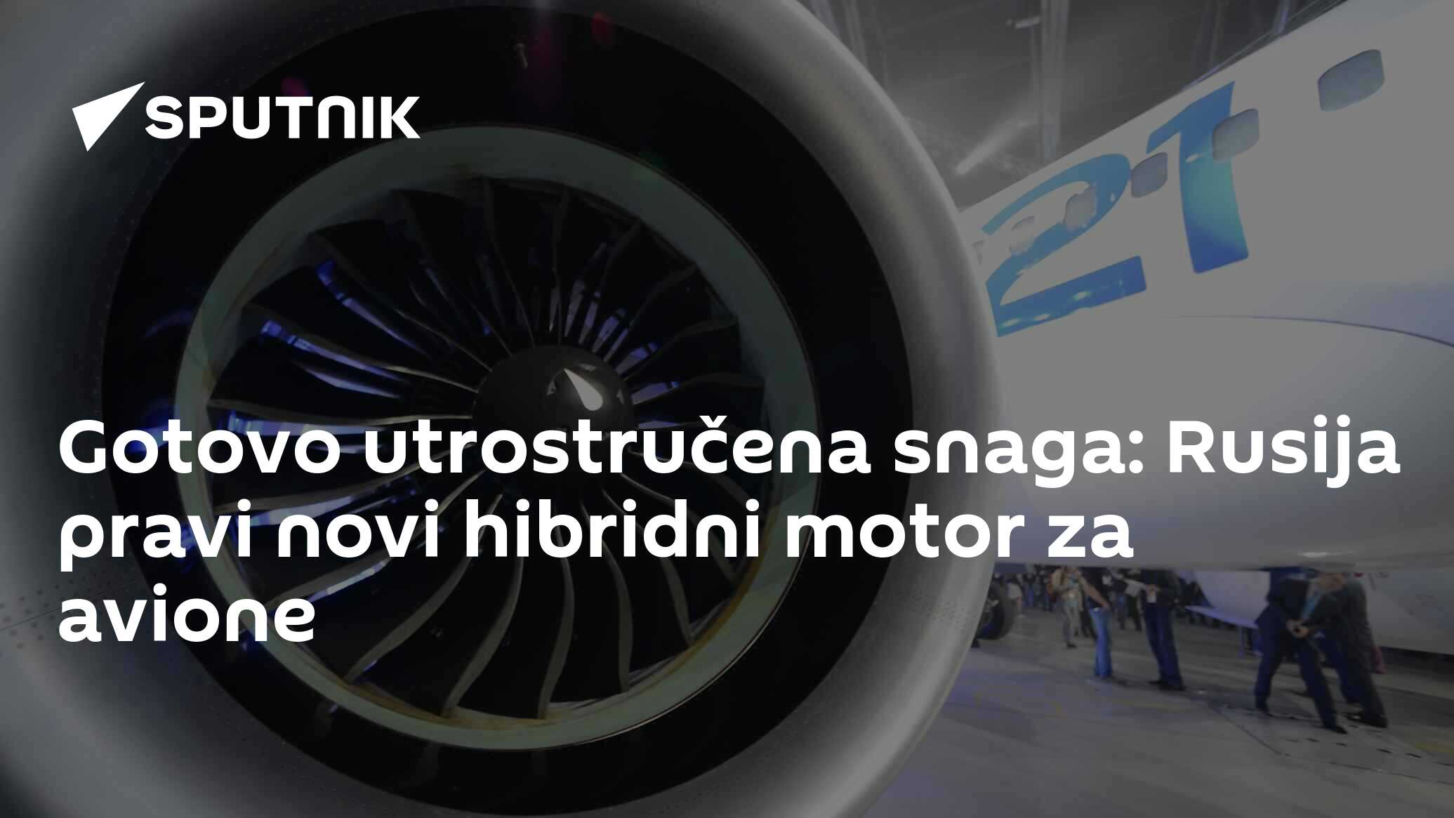 Gotovo utrostručena snaga: Rusija pravi novi hibridni motor za avione ...