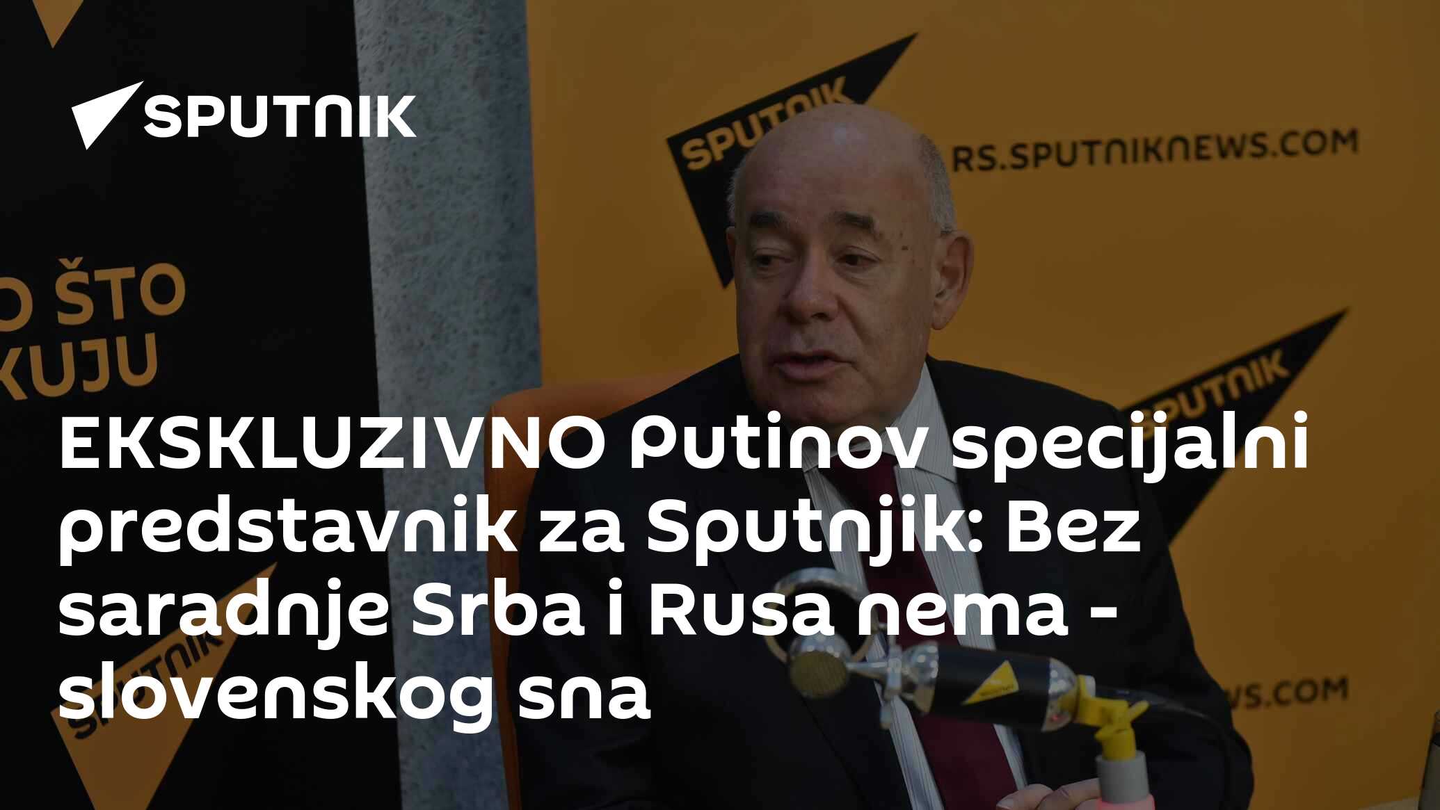 EKSKLUZIVNO Putinov specijalni predstavnik za Sputnjik: Bez saradnje ...