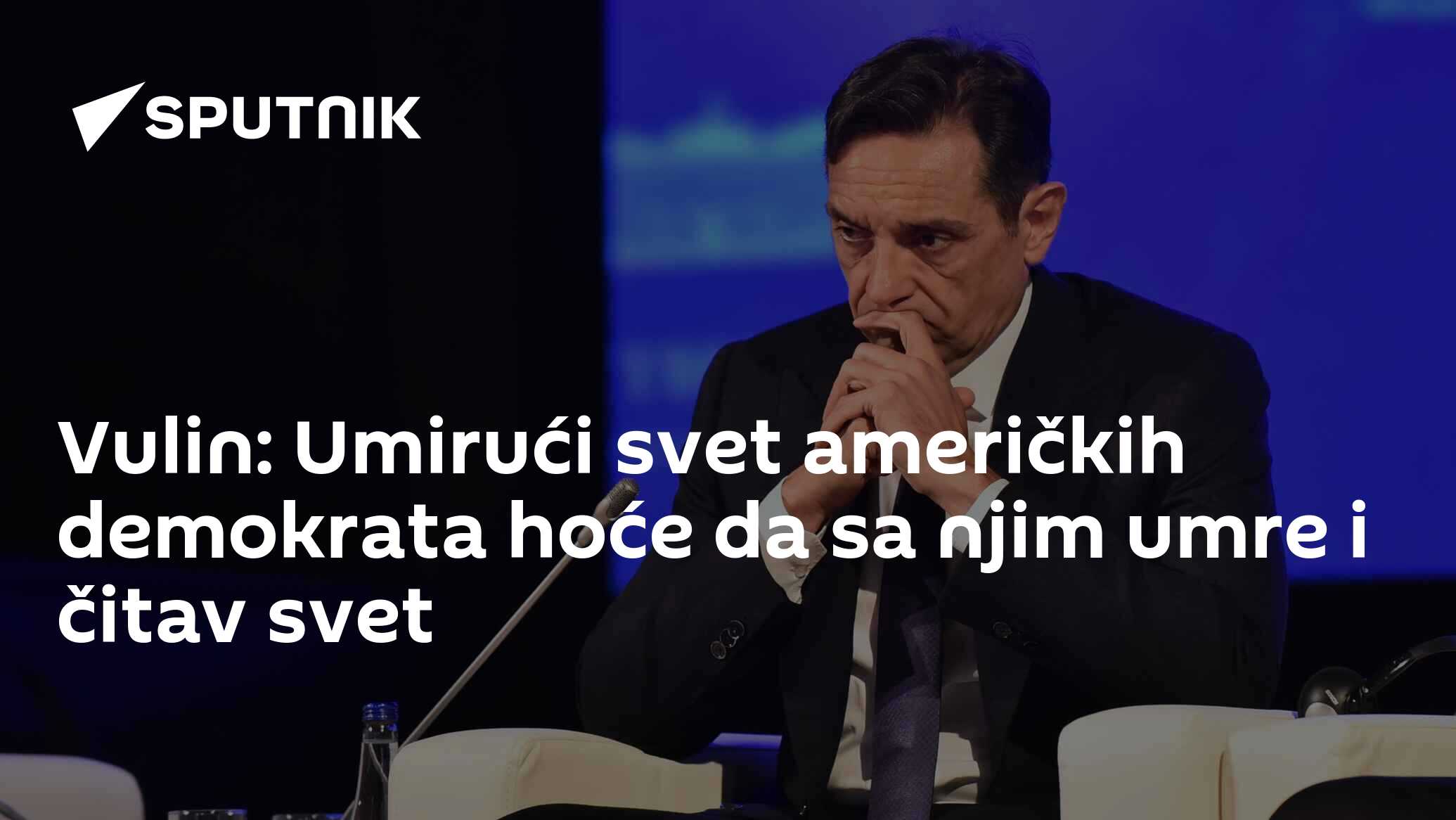Vulin: Umirući svet američkih demokrata hoće da sa njim umre i čitav ...