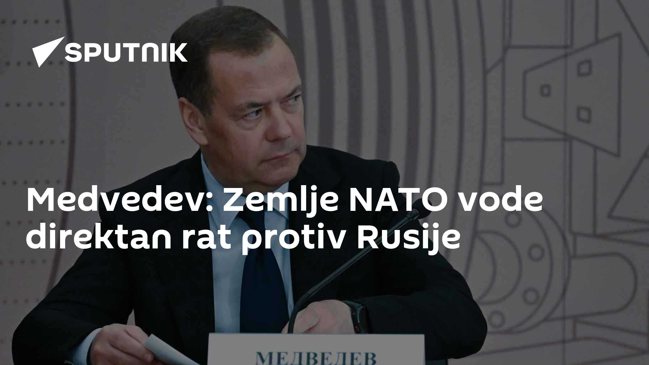 Medvedev: Zemlje NATO vode direktan rat protiv Rusije - 22.11.2024 ...