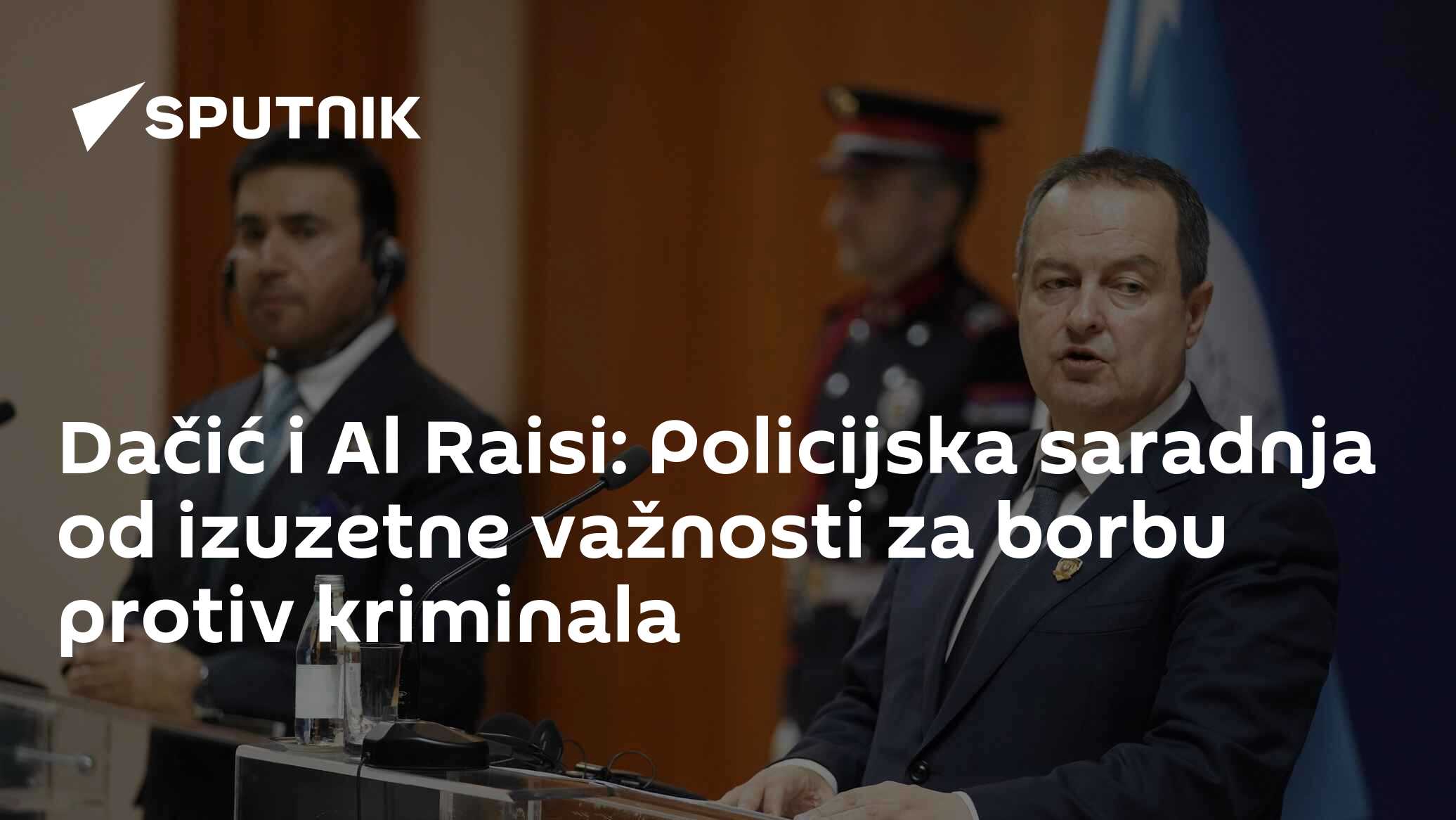 Dačić i Al Raisi: Policijska saradnja od izuzetne važnosti za borbu protiv kriminala - 11.12. ...