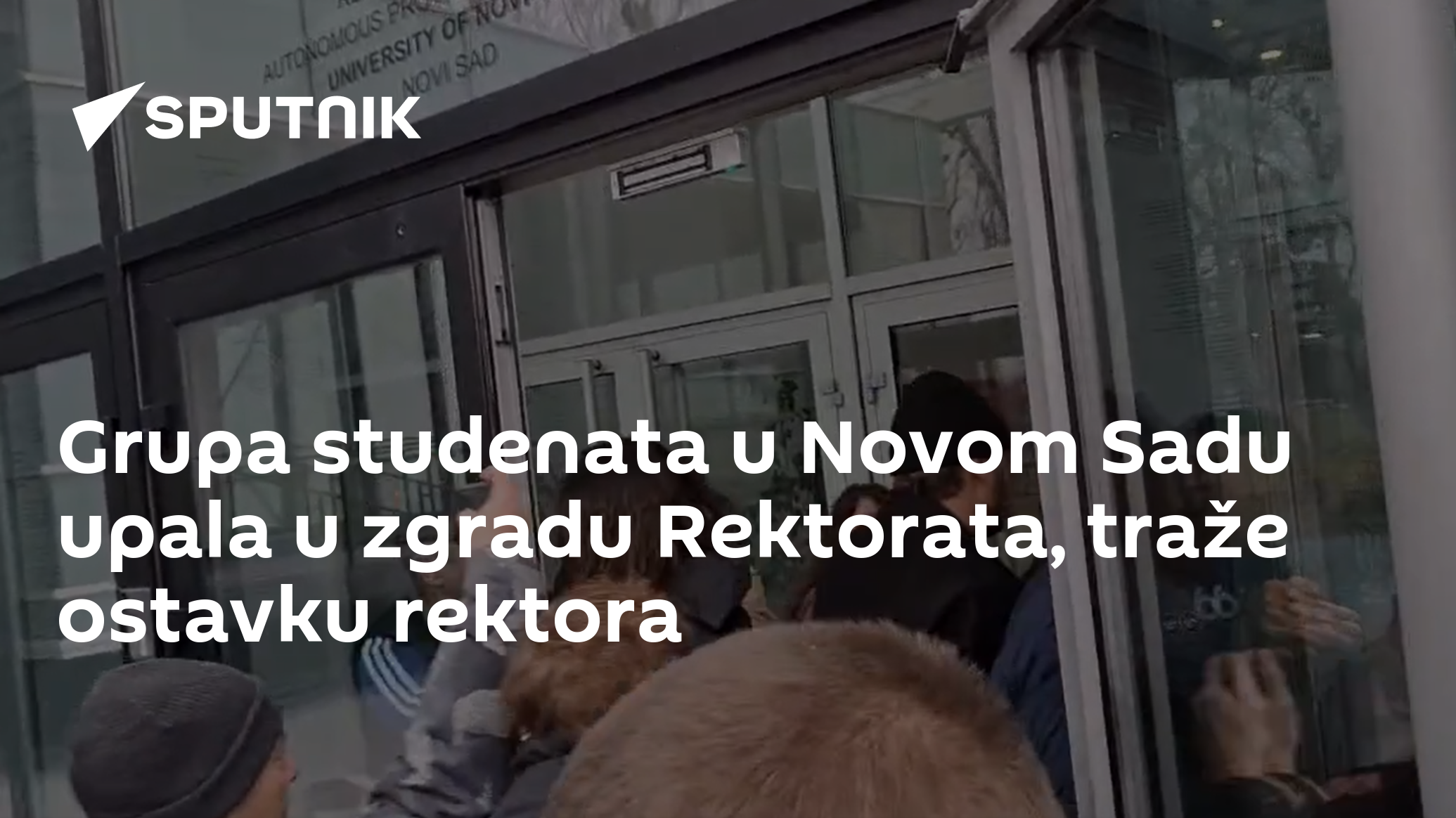 Grupa studenata u Novom Sadu upala u zgradu Rektorata, traže ostavku rektora - 12.12.2024 ...