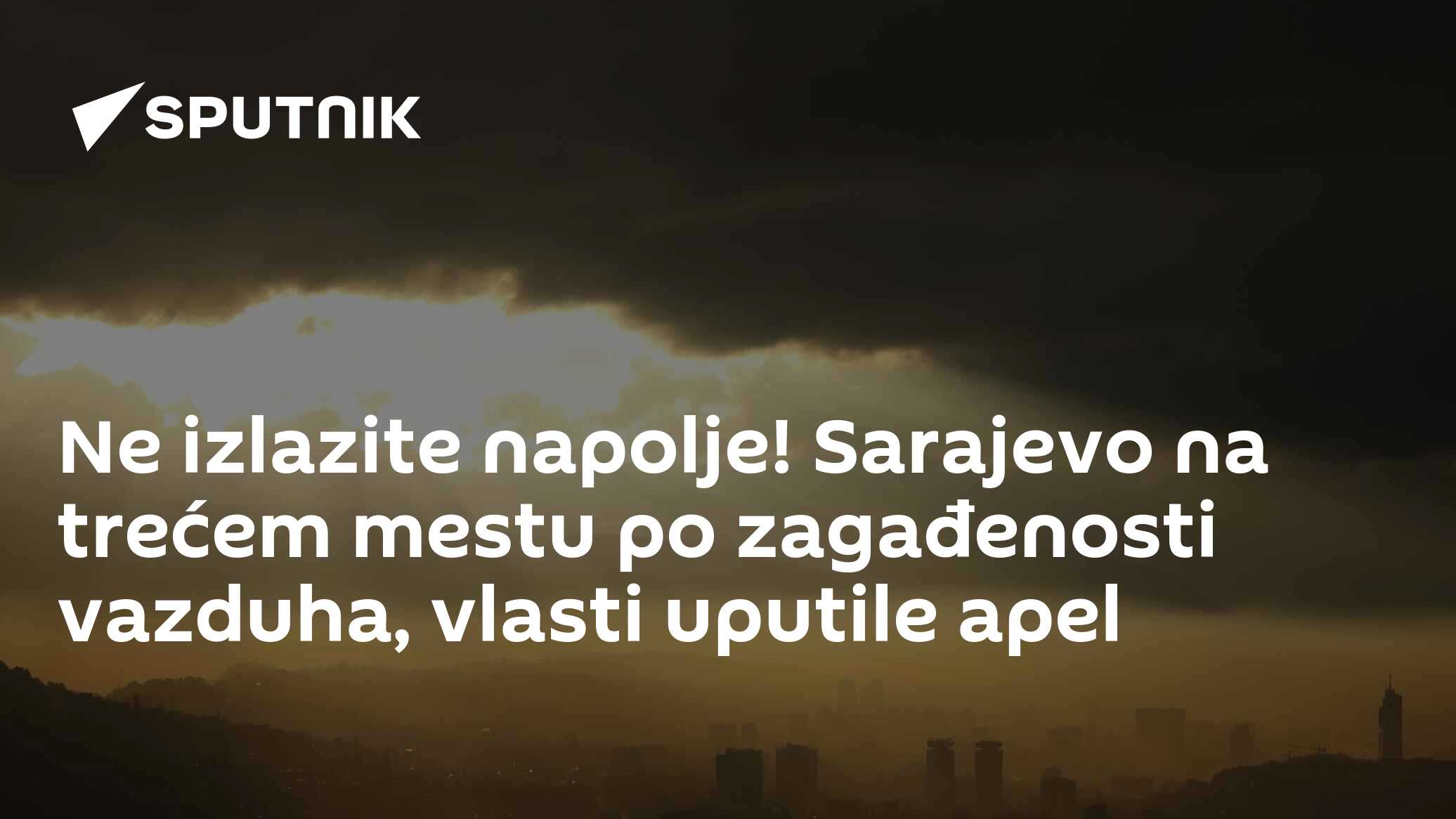 Ne izlazite napolje! Sarajevo na trećem mestu po zagađenosti vazduha ...