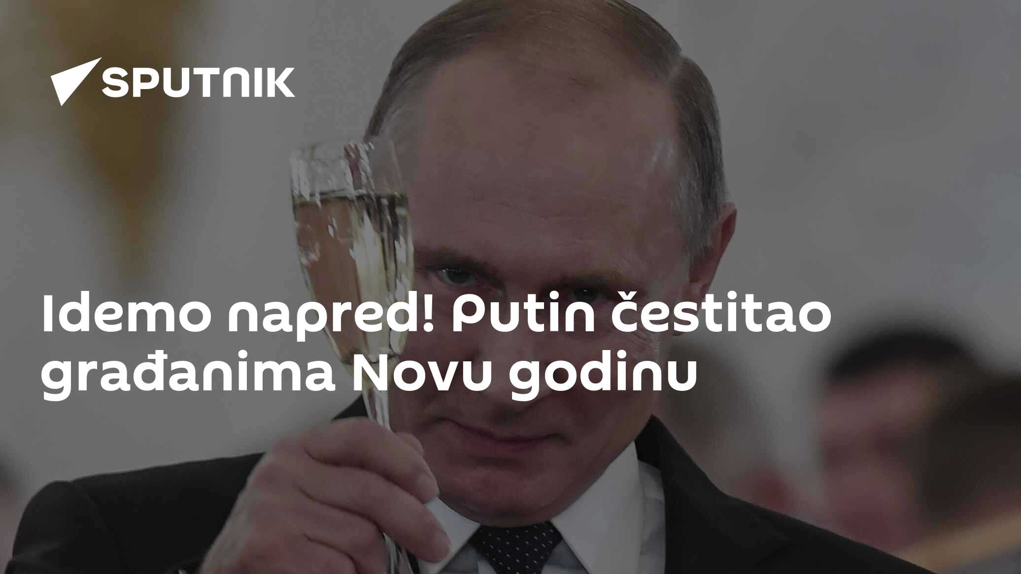 Idemo napred! Putin čestitao građanima Novu godinu - 31.12.2024 ...