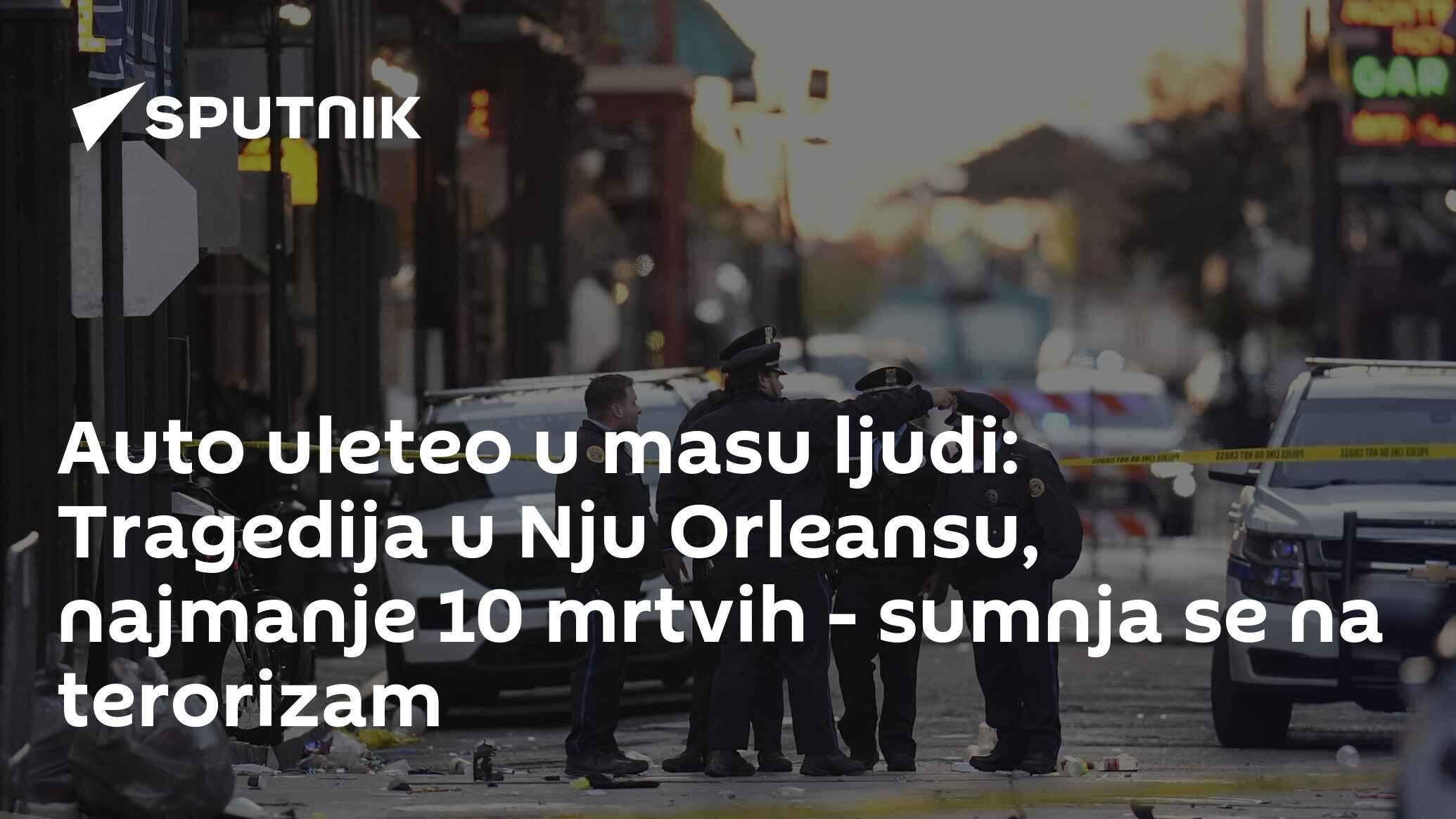 Auto uleteo u masu ljudi: Tragedija u Nju Orleansu, najmanje 10 mrtvih - sumnja se na terorizam ...
