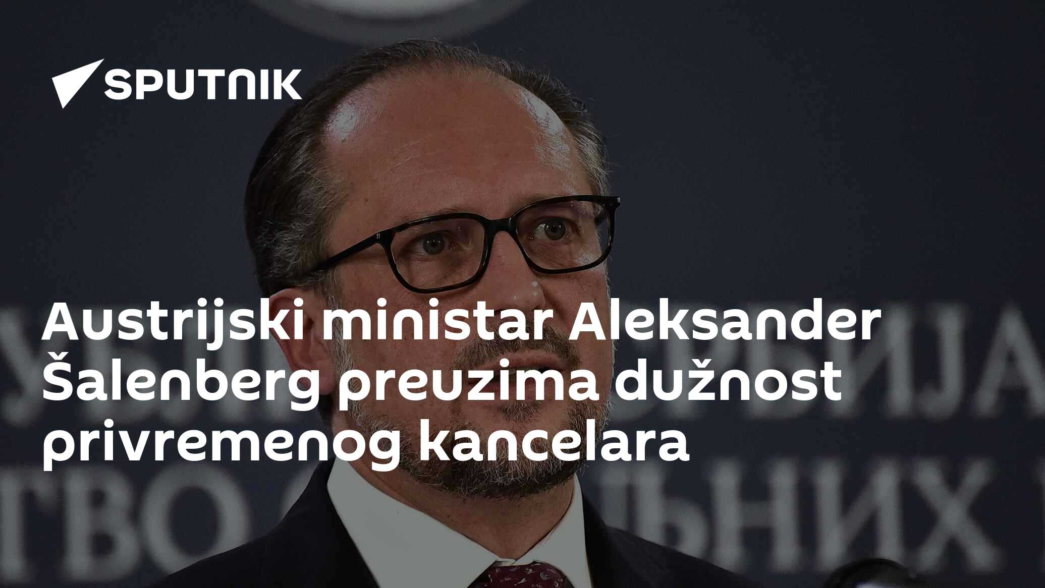 Austrijski ministar Aleksander Šalenberg preuzima dužnost privremenog ...