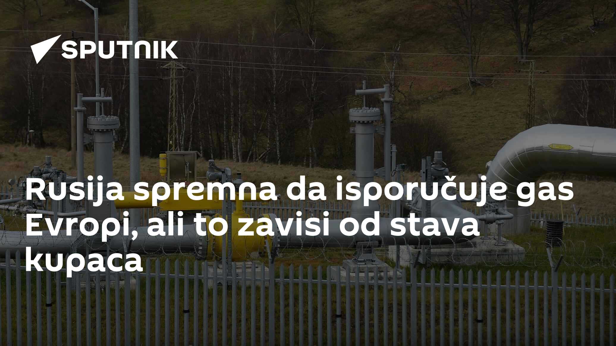 Rusija spremna da isporučuje gas Evropi, ali to zavisi od stava kupaca ...