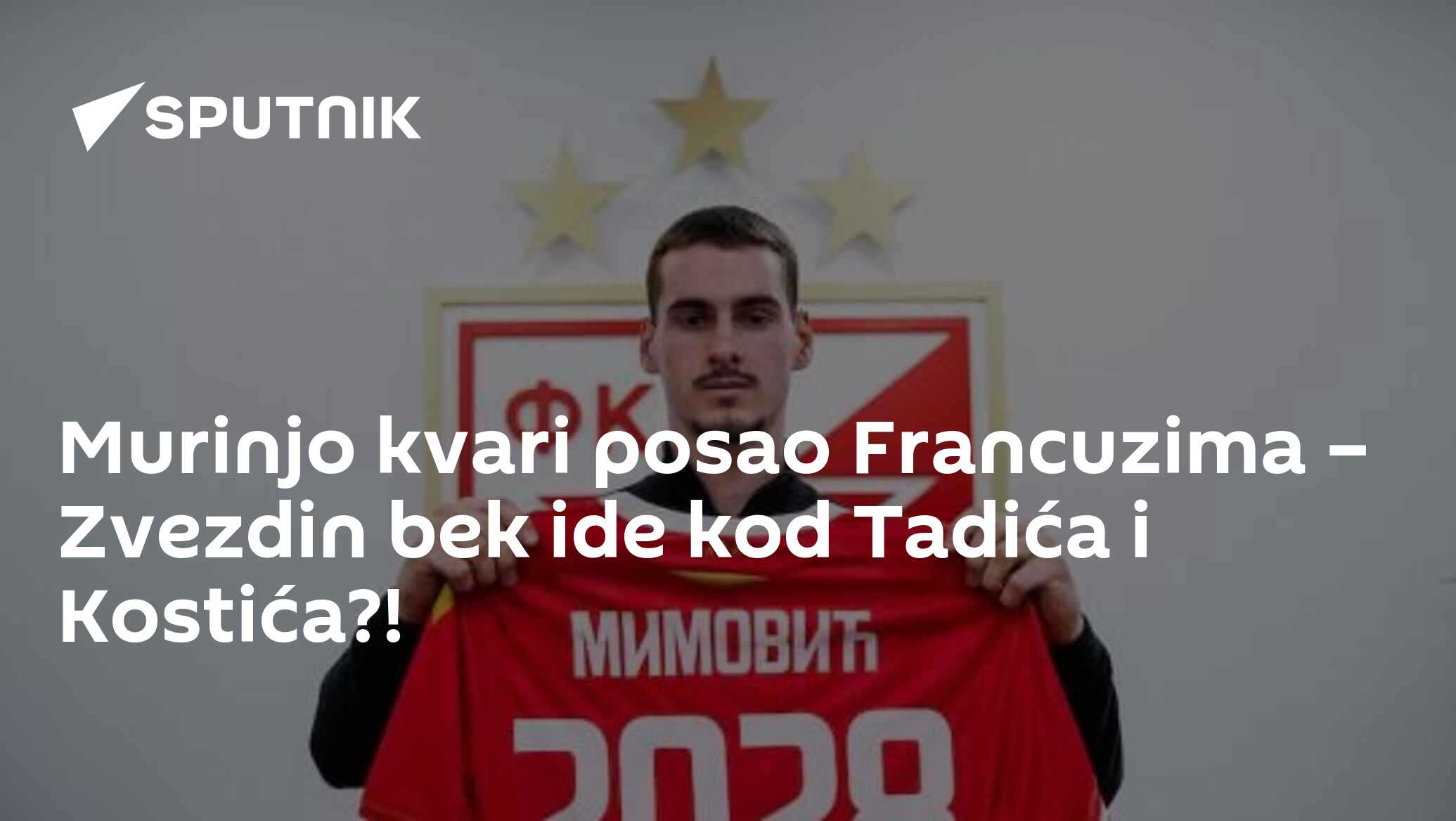 Murinjo kvari posao Francuzima – Zvezdin bek ide kod Tadića i Kostića ...