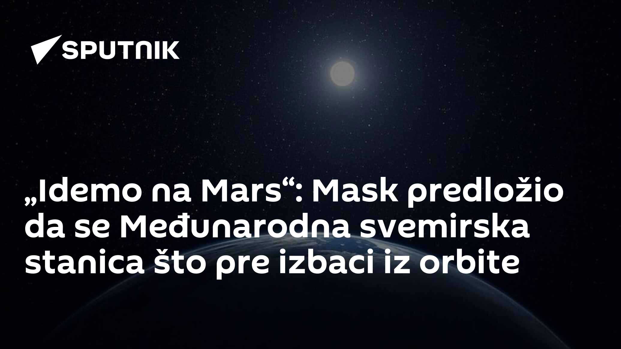 „Idemo na Mars“: Mask predložio da se Međunarodna svemirska stanica što ...