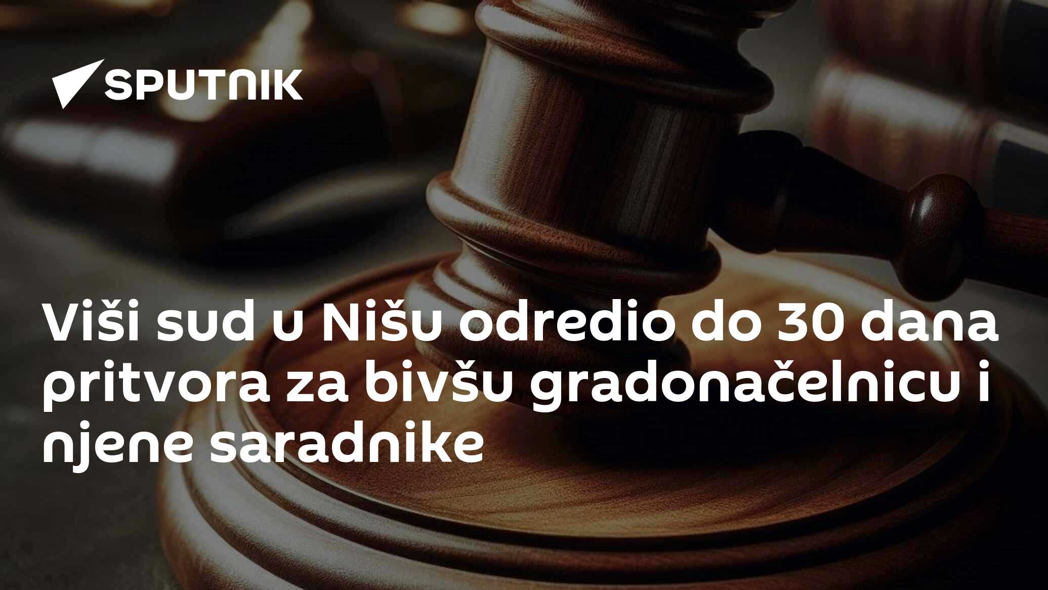Viši sud u Nišu odredio do 30 dana pritvora za bivšu gradonačelnicu i njene saradnike - 23.02. ...