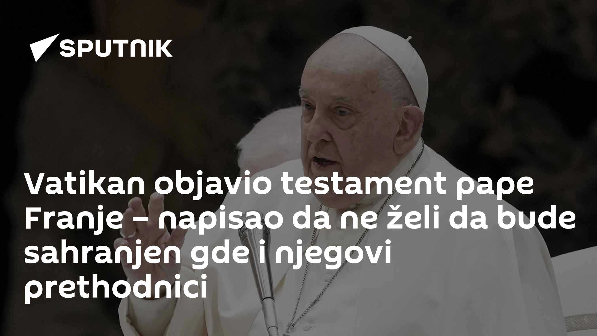 Vatikan objavio testament pape Franje – napisao da ne želi da bude ...