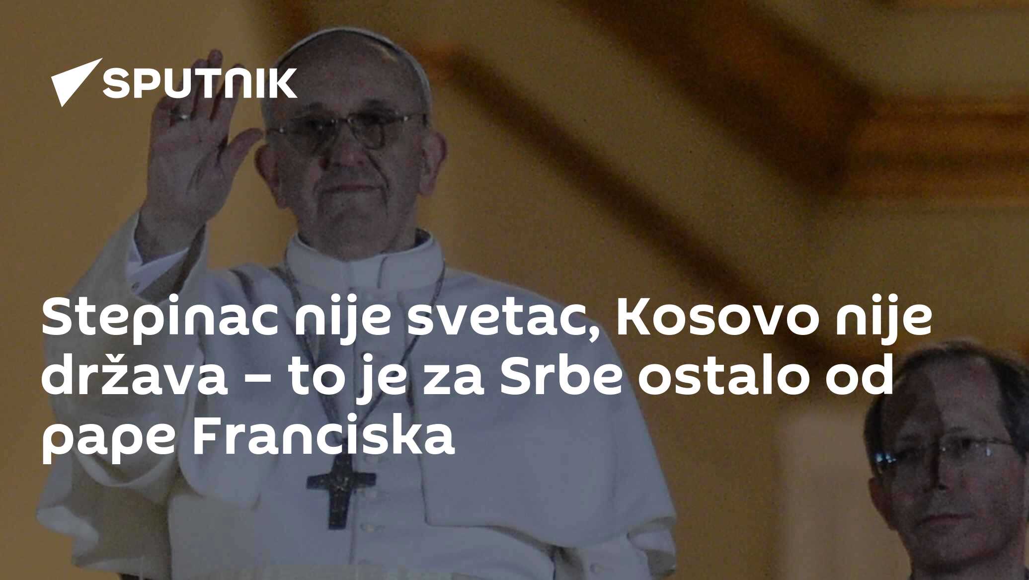 Stepinac nije svetac, Kosovo nije država – to je za Srbe ostalo od pape ...