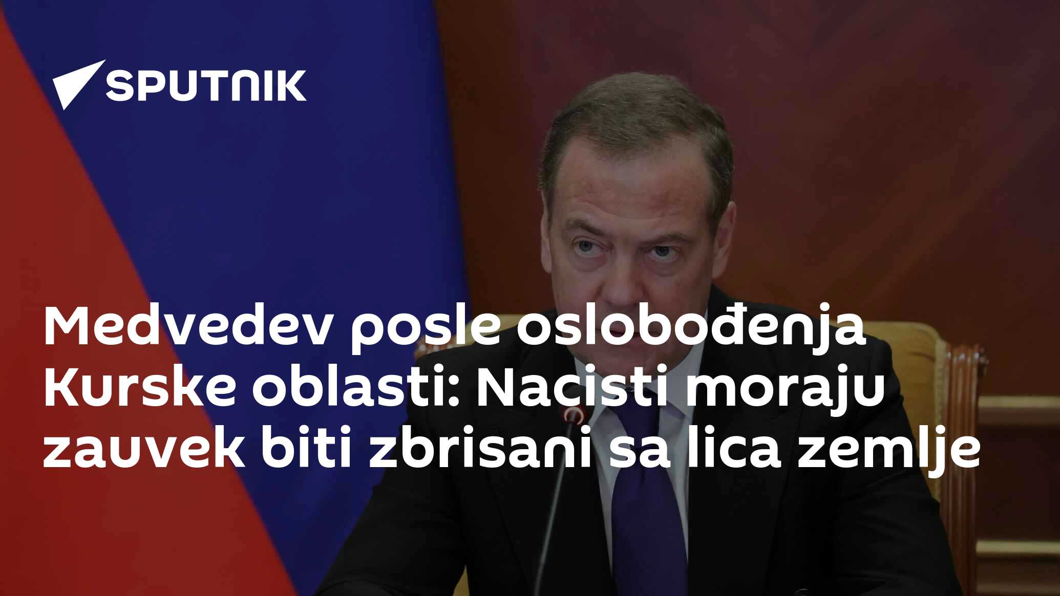 Medvedev posle oslobođenja Kurske oblasti: Nacisti moraju zauvek biti zbrisani sa lica zemlje ...