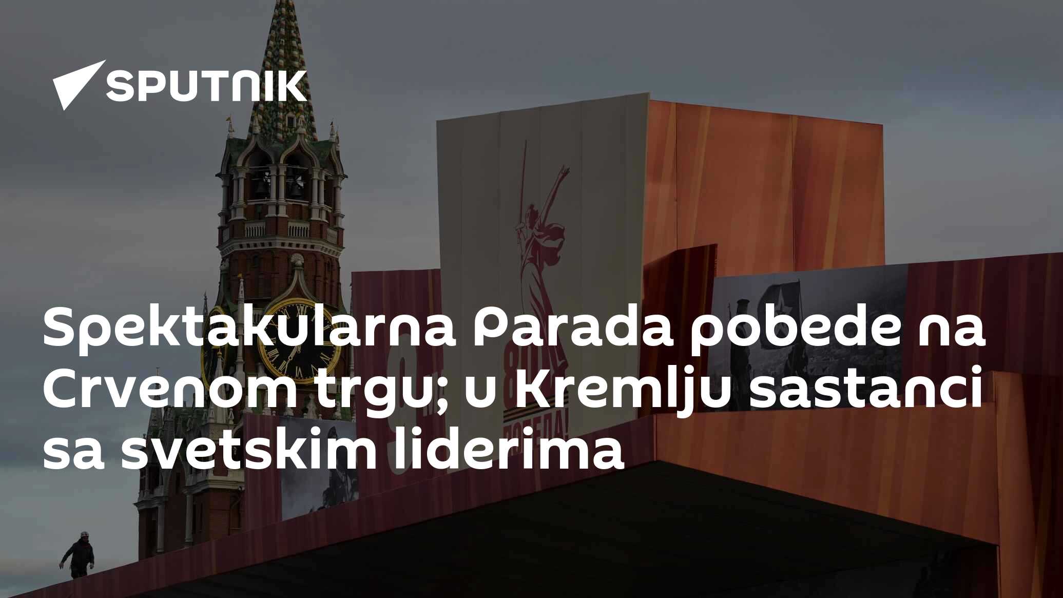 Spektakularna Parada pobede na Crvenom trgu; u Kremlju sastanci sa ...