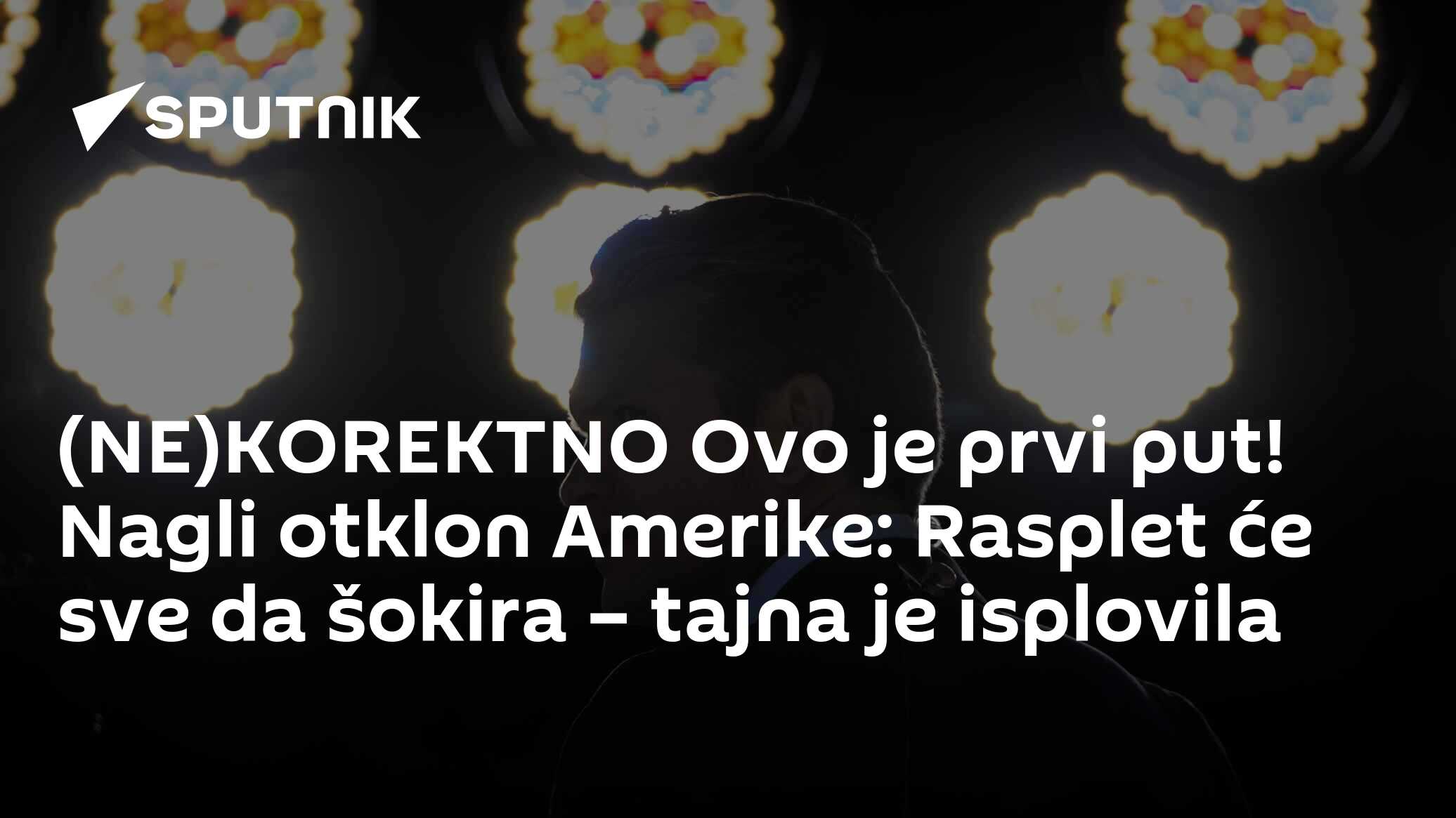 (NE)KOREKTNO Ovo je prvi put! Nagli otklon Amerike: Rasplet će sve da ...