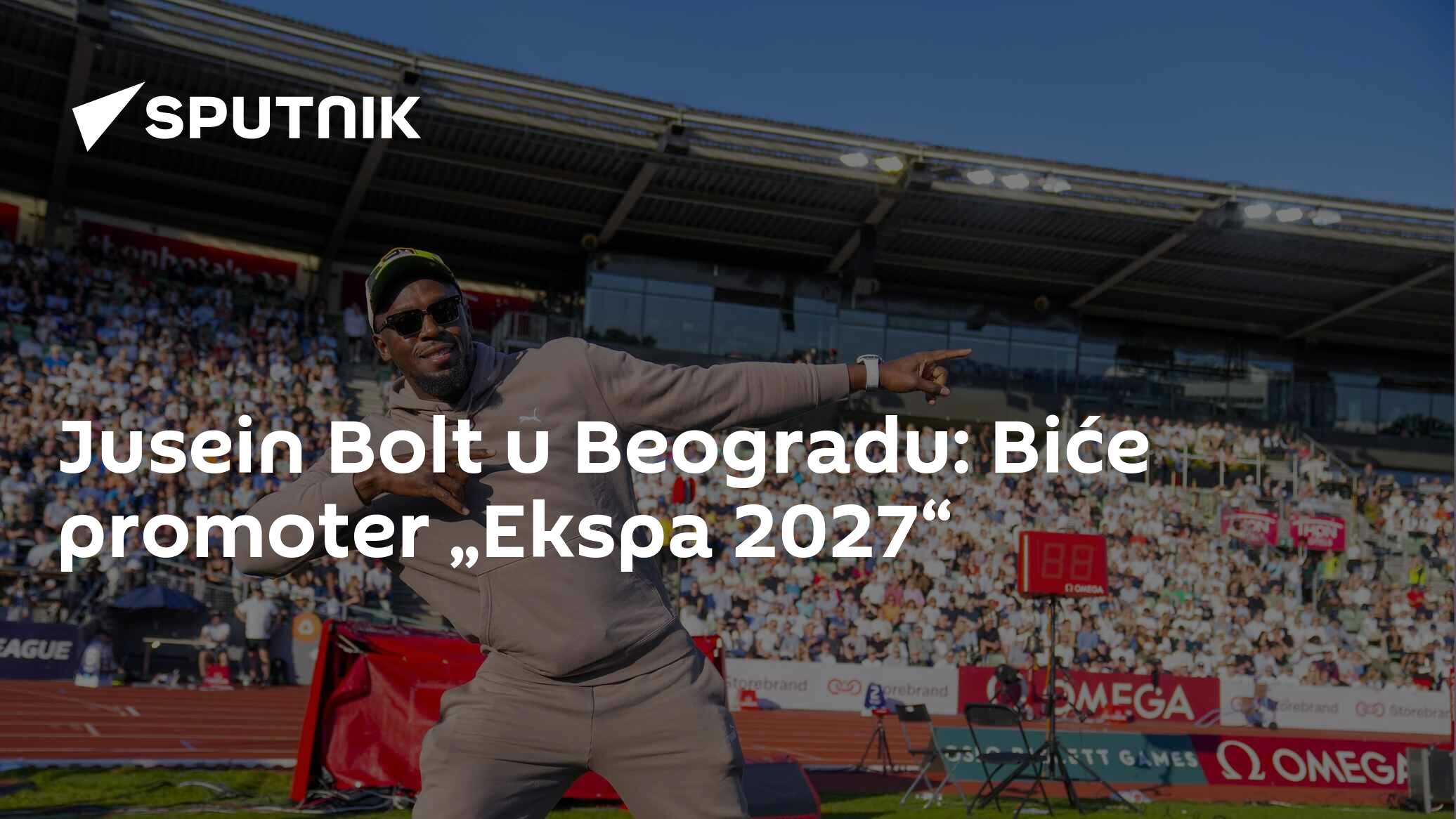 Jusein Bolt u Beogradu: Biće promoter „Ekspa 2027“ - 17.06.2025 ...