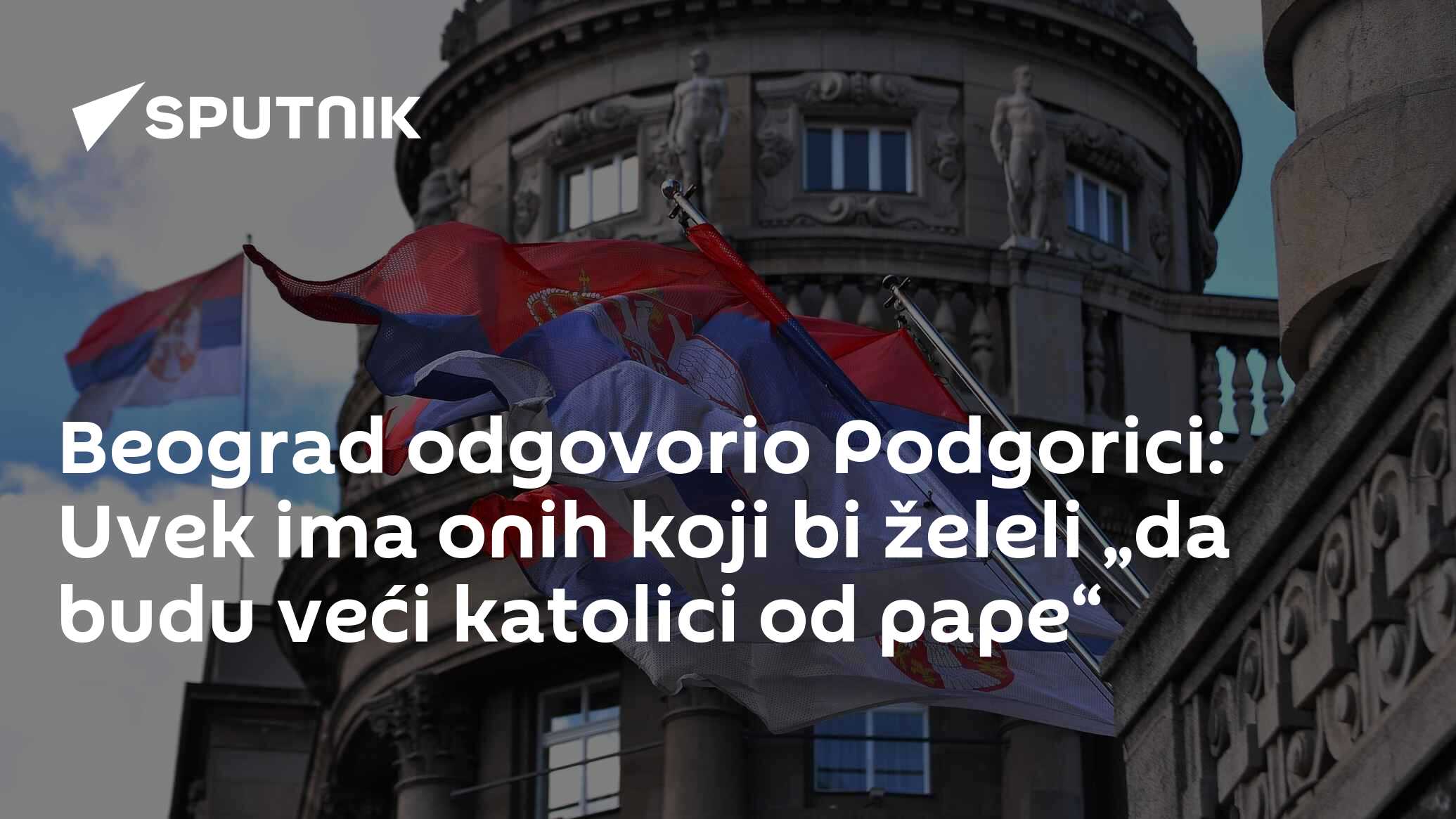 Beograd odgovorio Podgorici: Uvek ima onih koji bi želeli „da budu veći ...