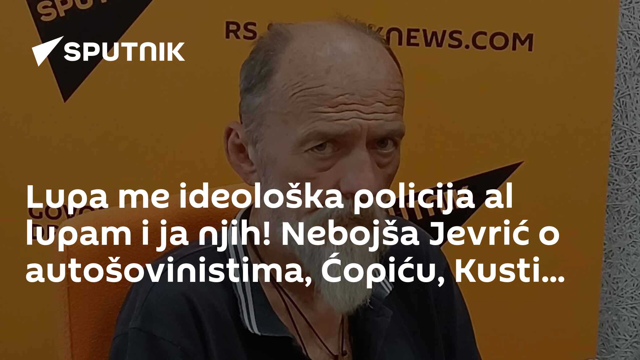 Nebojša Jevrić o autošovinizmu hadži-čaršije, svadbi u Jasenovcu i ...