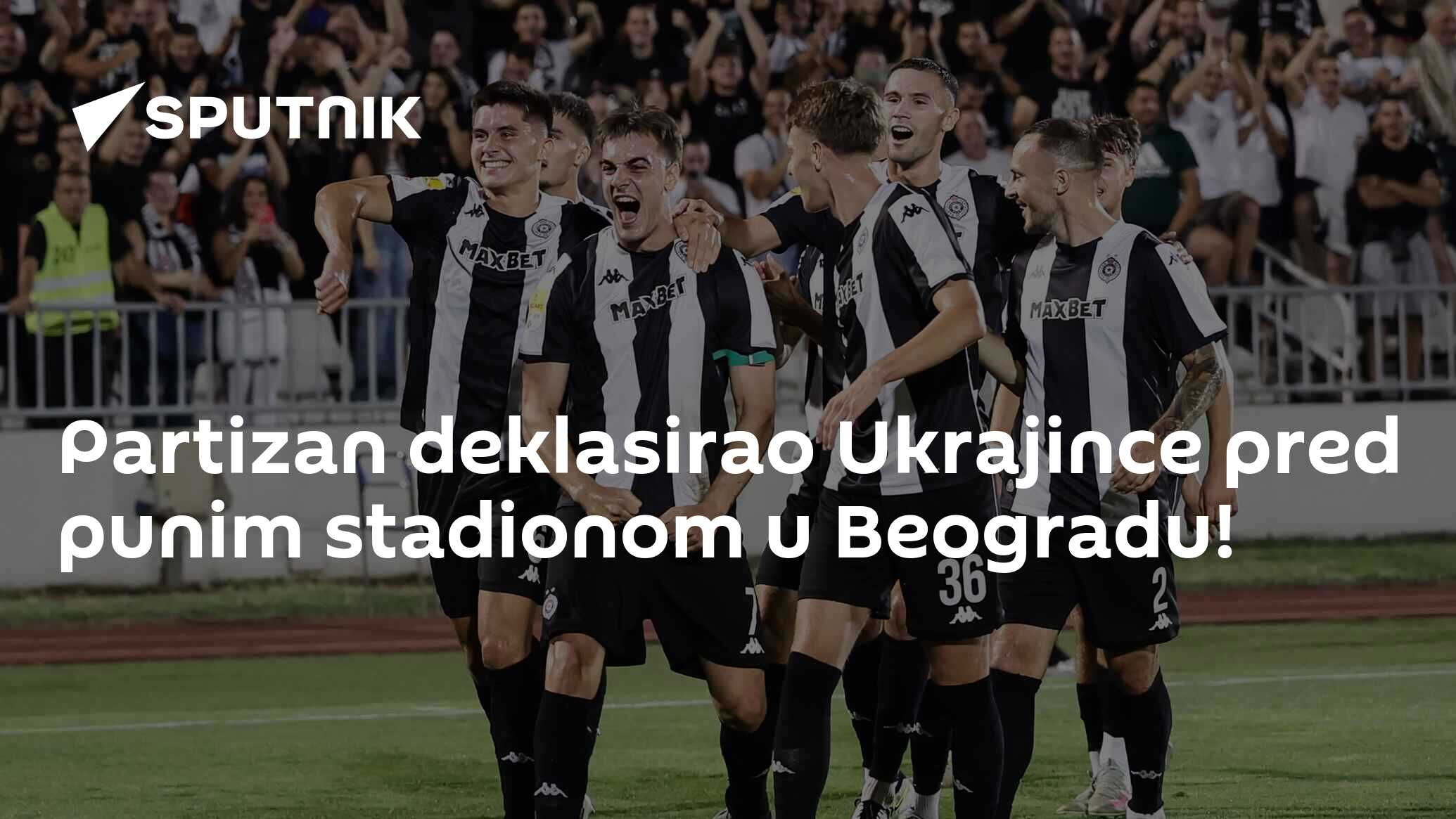 Partizan deklasirao Ukrajince pred punim stadionom u Beogradu! - 31.07.2025, Sputnik Srbija
