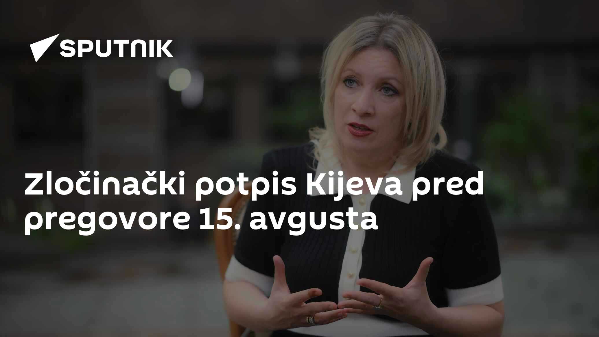 Zločinački potpis Kijeva pred pregovore 15. avgusta - 12.08.2025 ...