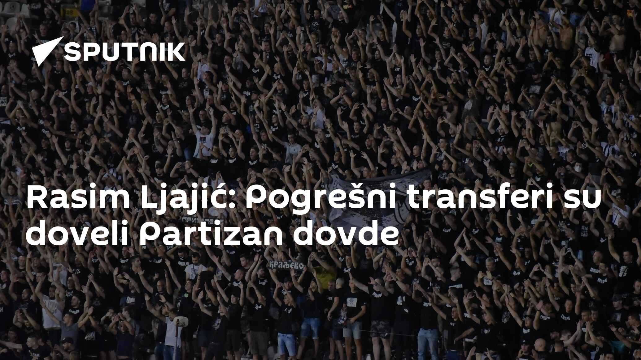 Rasim Ljajić: Pogrešni transferi su doveli Partizan dovde - 01.11.2025 ...