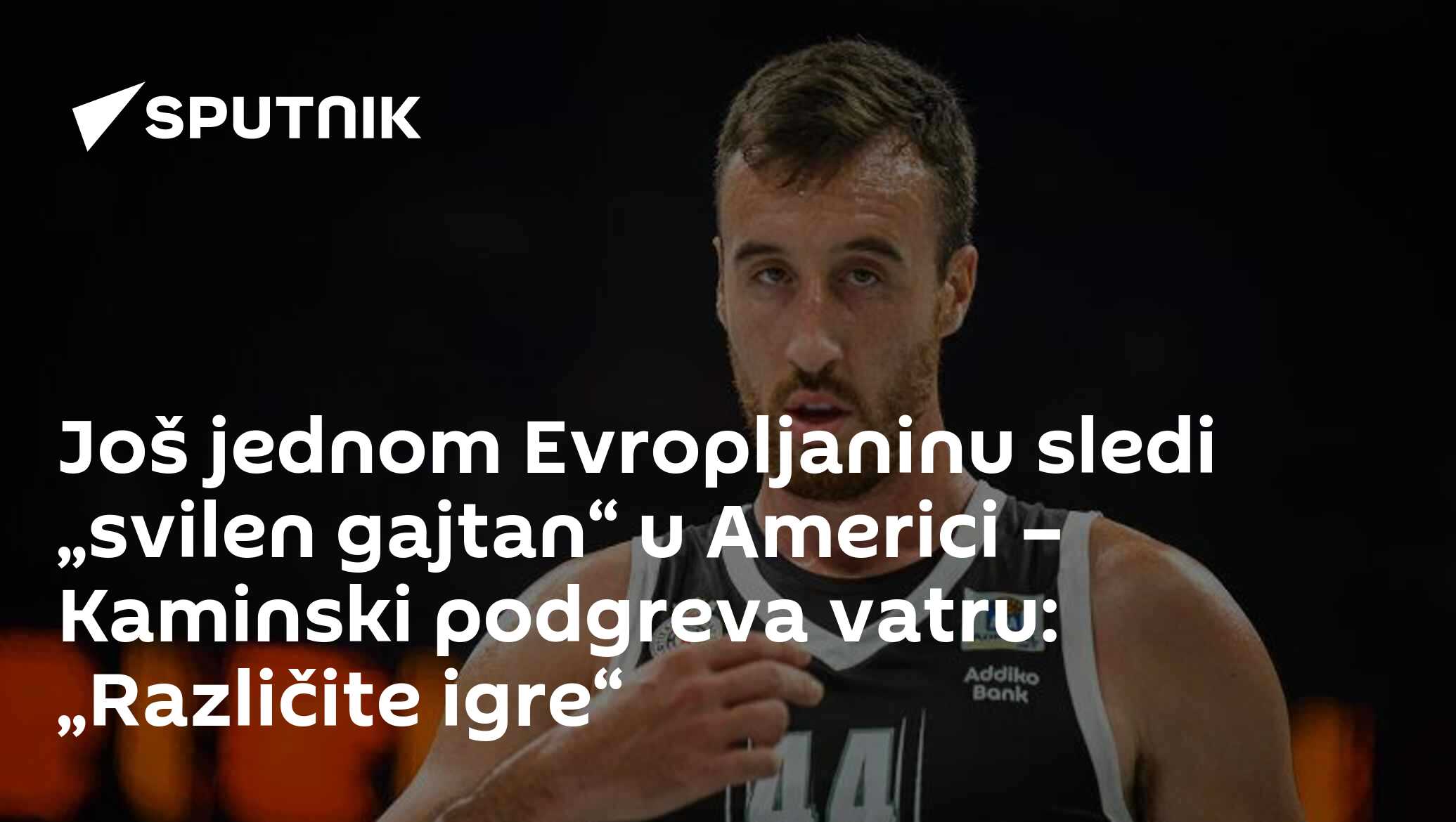 Još jednom Evropljaninu sledi „svilen gajtan“ u Americi – Kaminski ...
