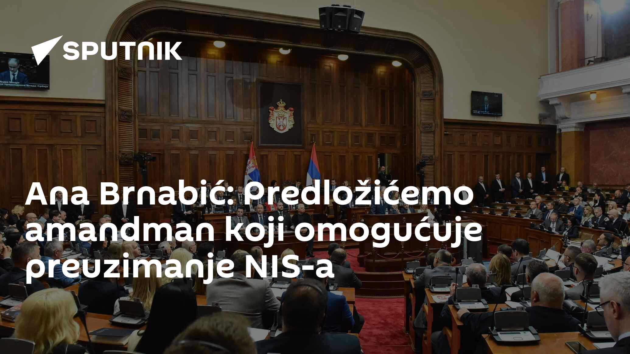 Ana Brnabić: Predložićemo amandman koji omogućuje preuzimanje NIS-a ...