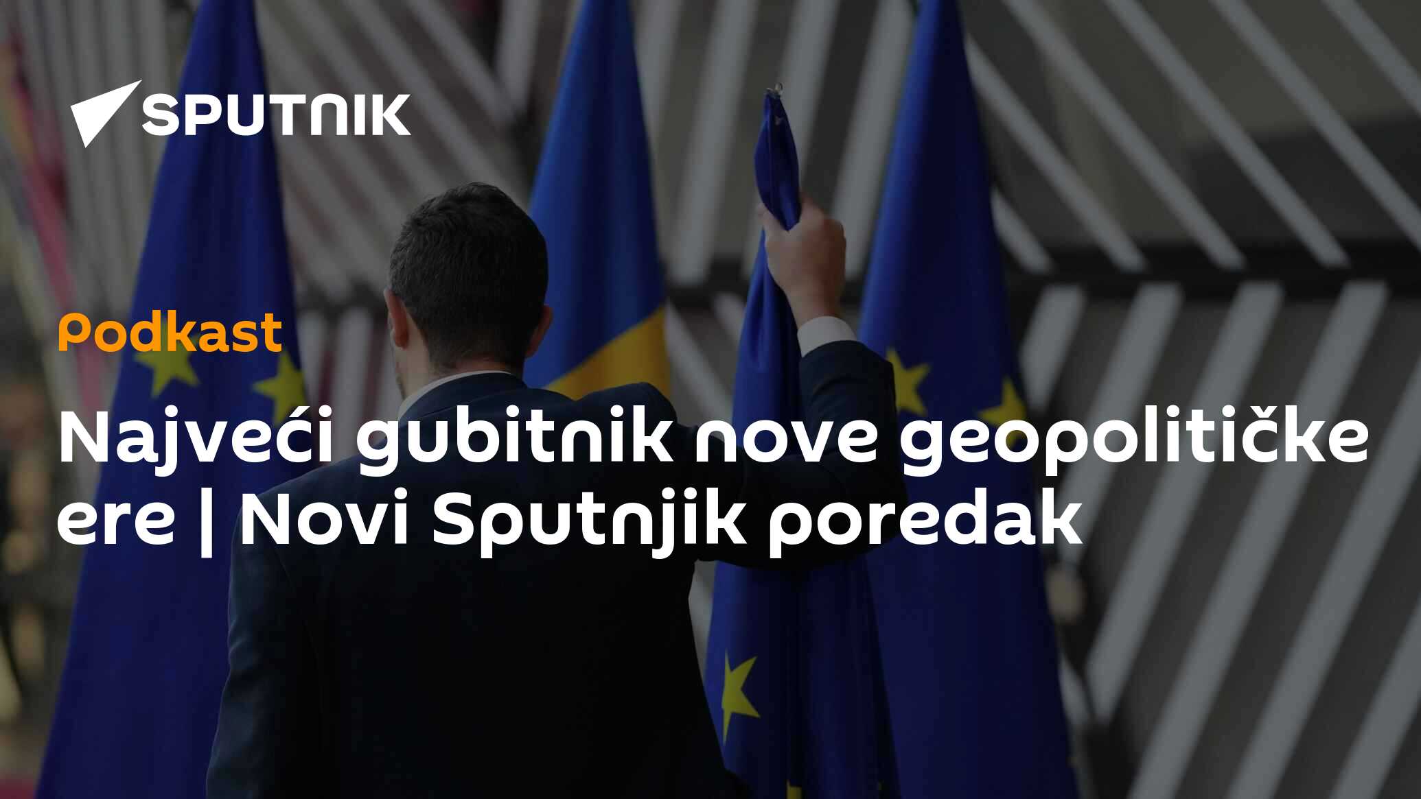 Najveći gubitnik nove geopolitičke ere | Novi Sputnjik poredak - 03.12. ...