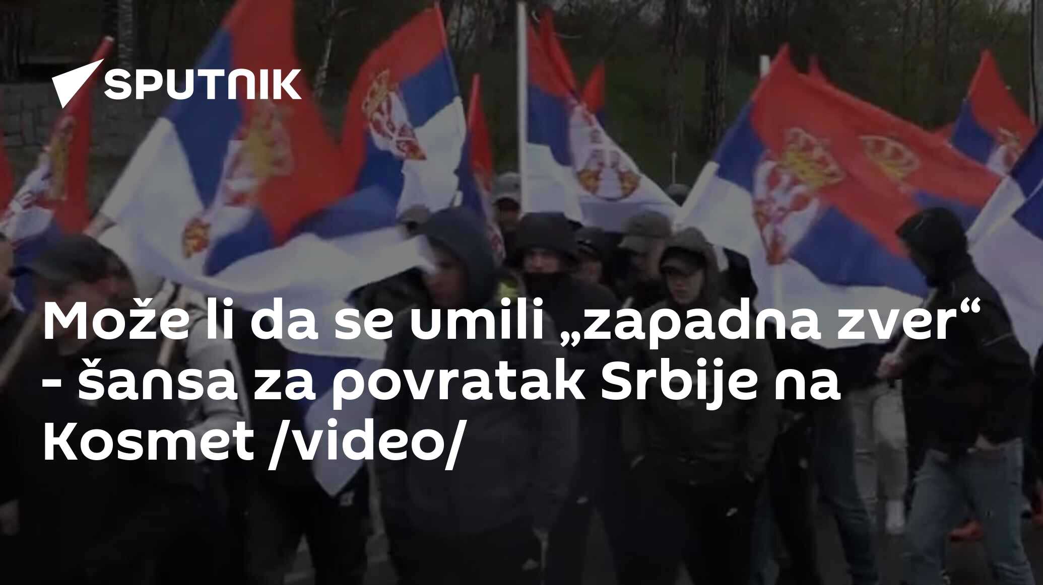 Može li da se umili „zapadna zver“ - šansa za povratak Srbije na Kosmet ...