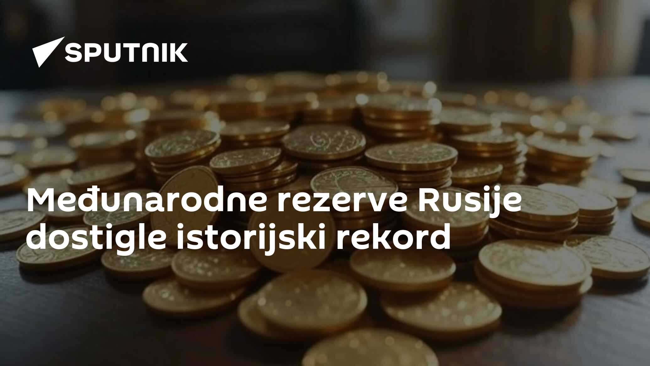 Međunarodne rezerve Rusije dostigle istorijski rekord - 13.01.2026 ...