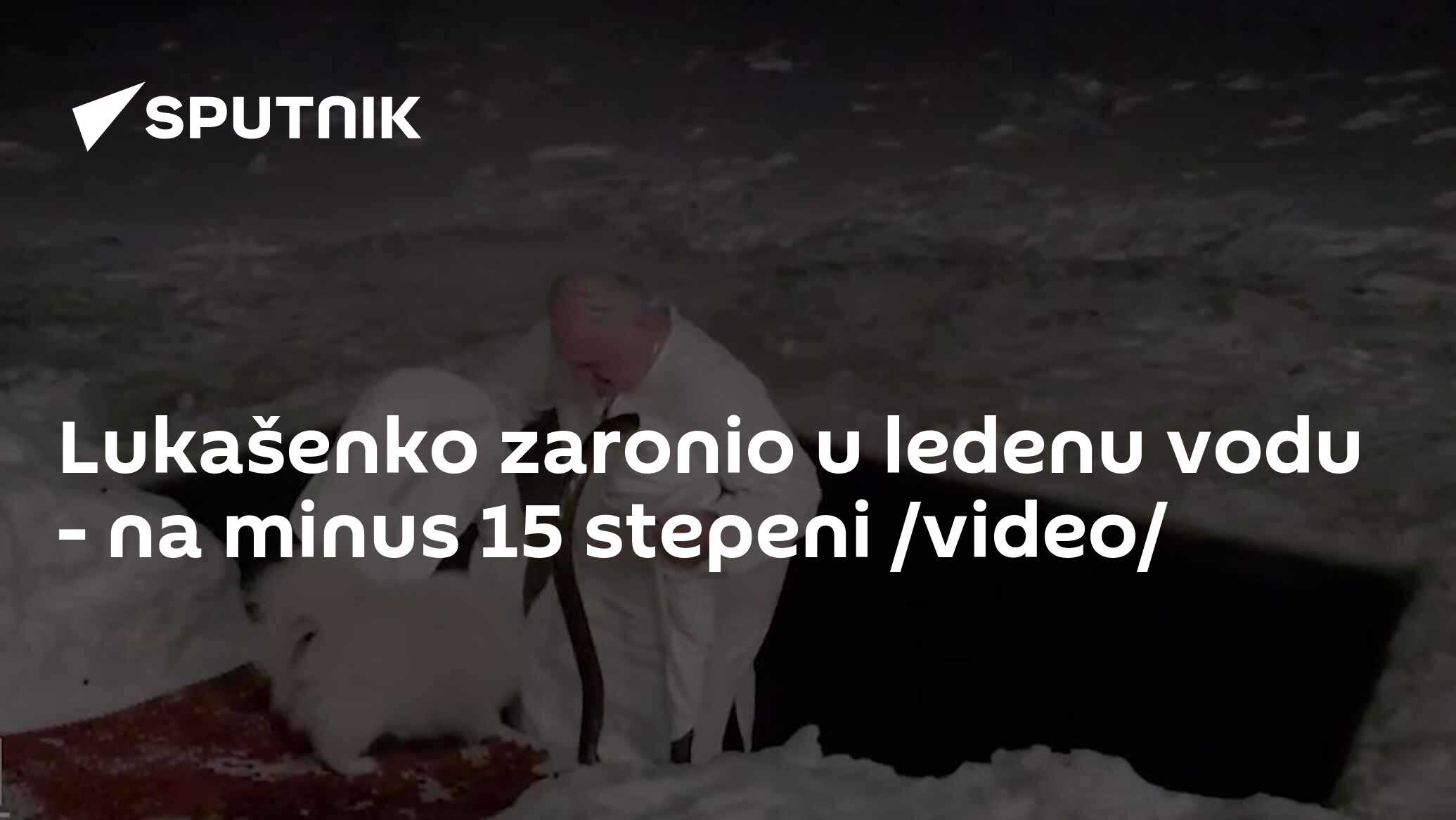 Lukašenko zaronio u ledenu vodu - na minus 15 stepeni /video/ - 19.01. ...