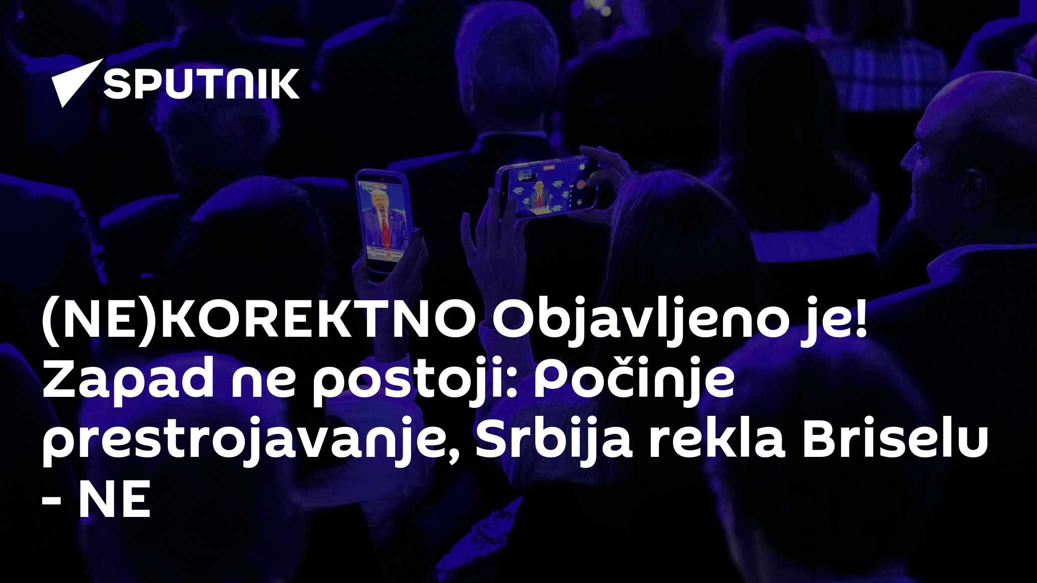 (NE)KOREKTNO Objavljeno je! Zapad ne postoji: Počinje prestrojavanje ...