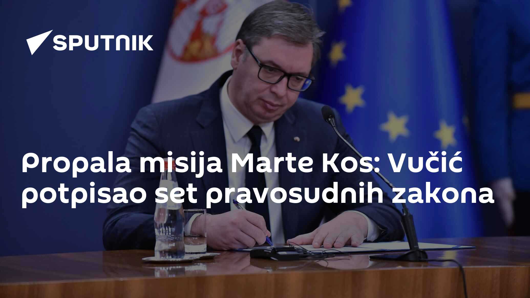 Propala misija Marte Kos: Vučić potpisao set pravosudnih zakona - 30.01 ...