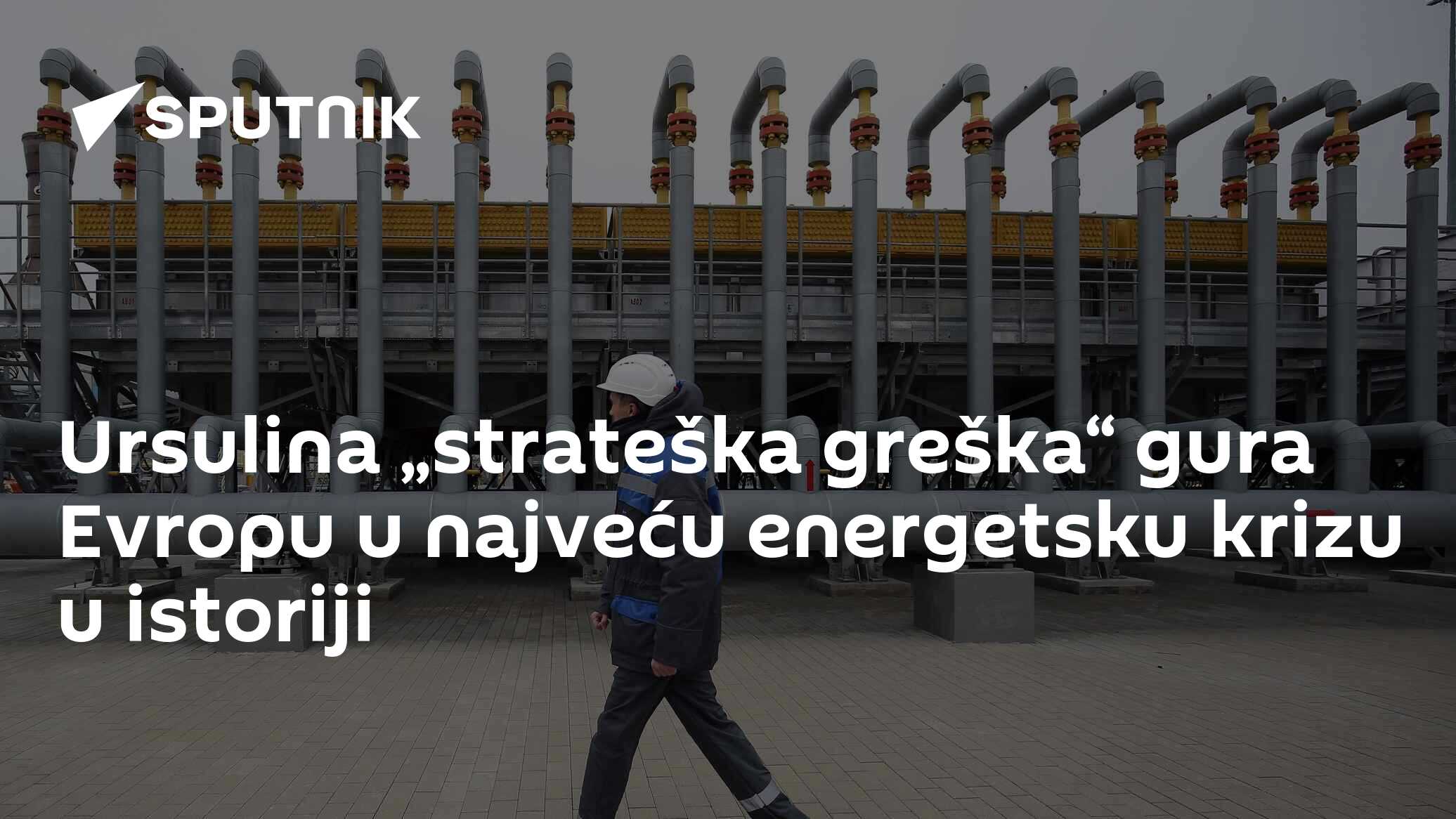 Ursulina „strateška greška“ gura Evropu u najveću energetsku krizu u ...