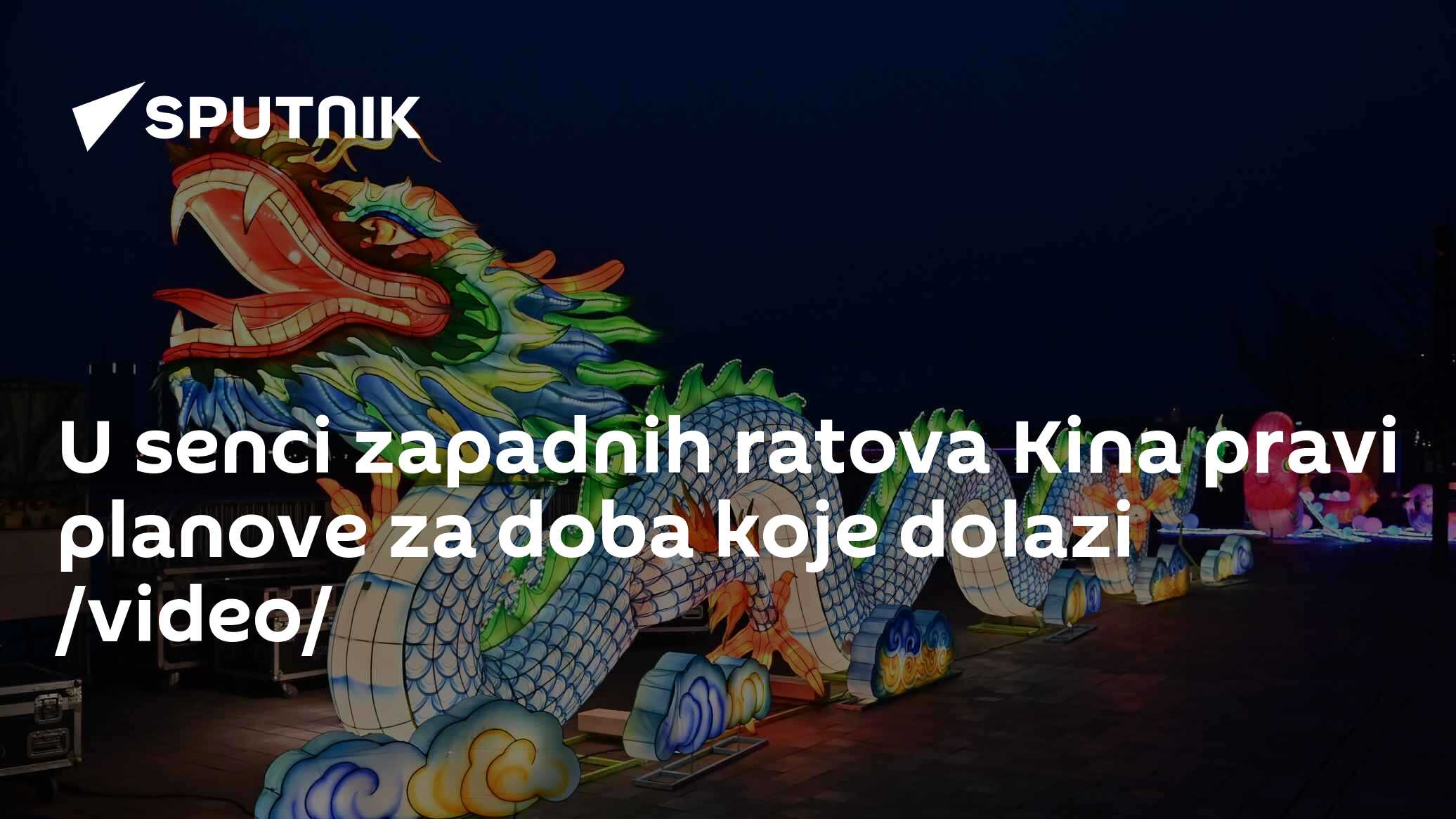 U senci zapadnih ratova Kina pravi planove za doba koje dolazi /video ...