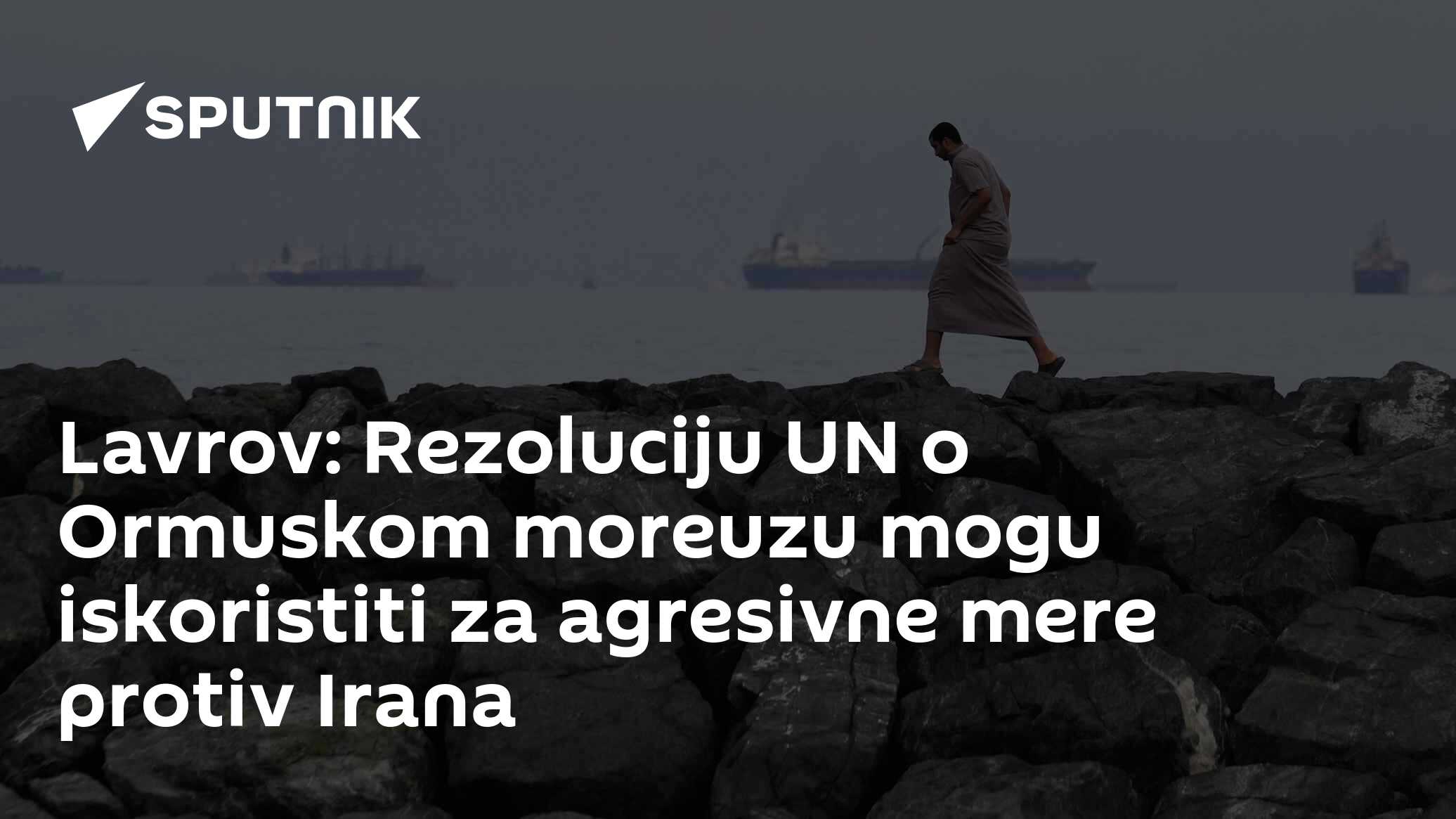 Lavrov: Rezoluciju UN o Ormuskom moreuzu mogu iskoristiti za agresivne ...