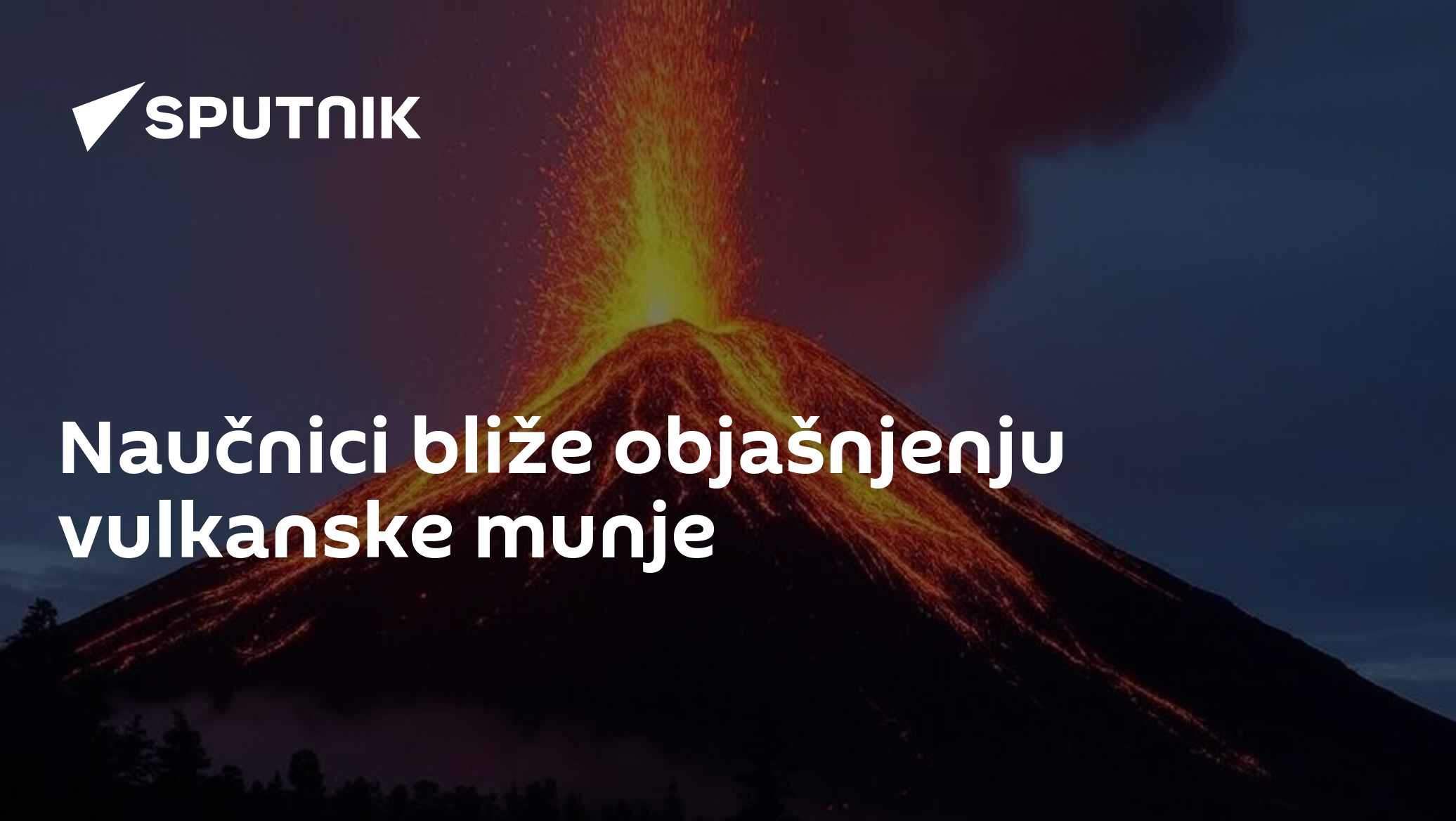 Naučnici bliže objašnjenju vulkanske munje - 23.04.2026, Sputnik Srbija